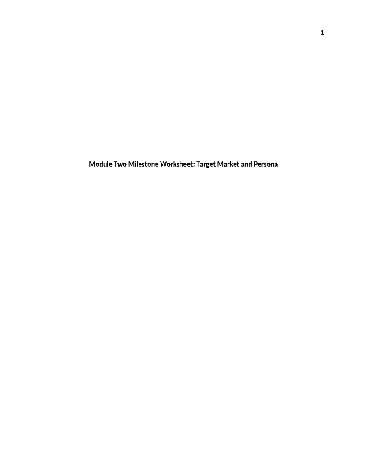 MKT205 Module Two Milestone - Module Two Milestone Worksheet: Target ...