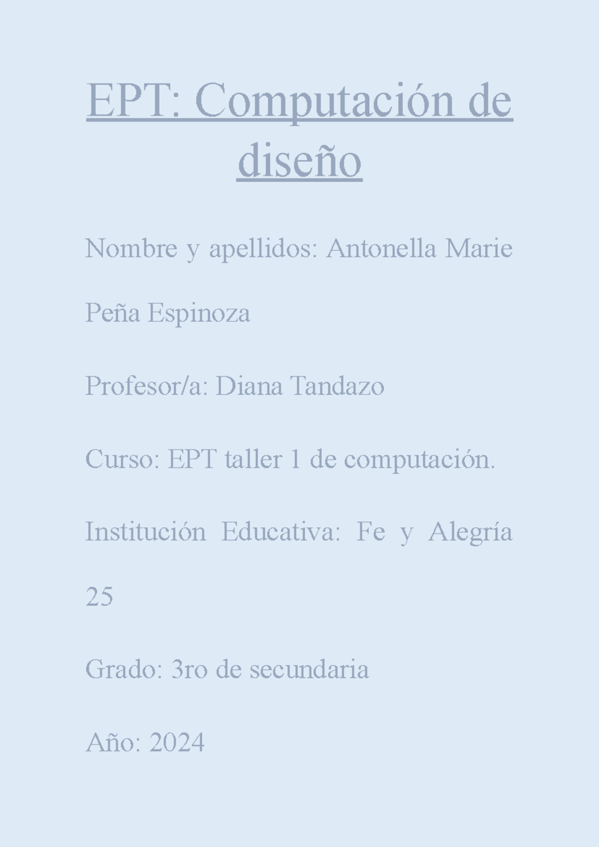 EPT Antonella Peña trabajo actual 2 - EPT: Computación de diseño Nombre ...