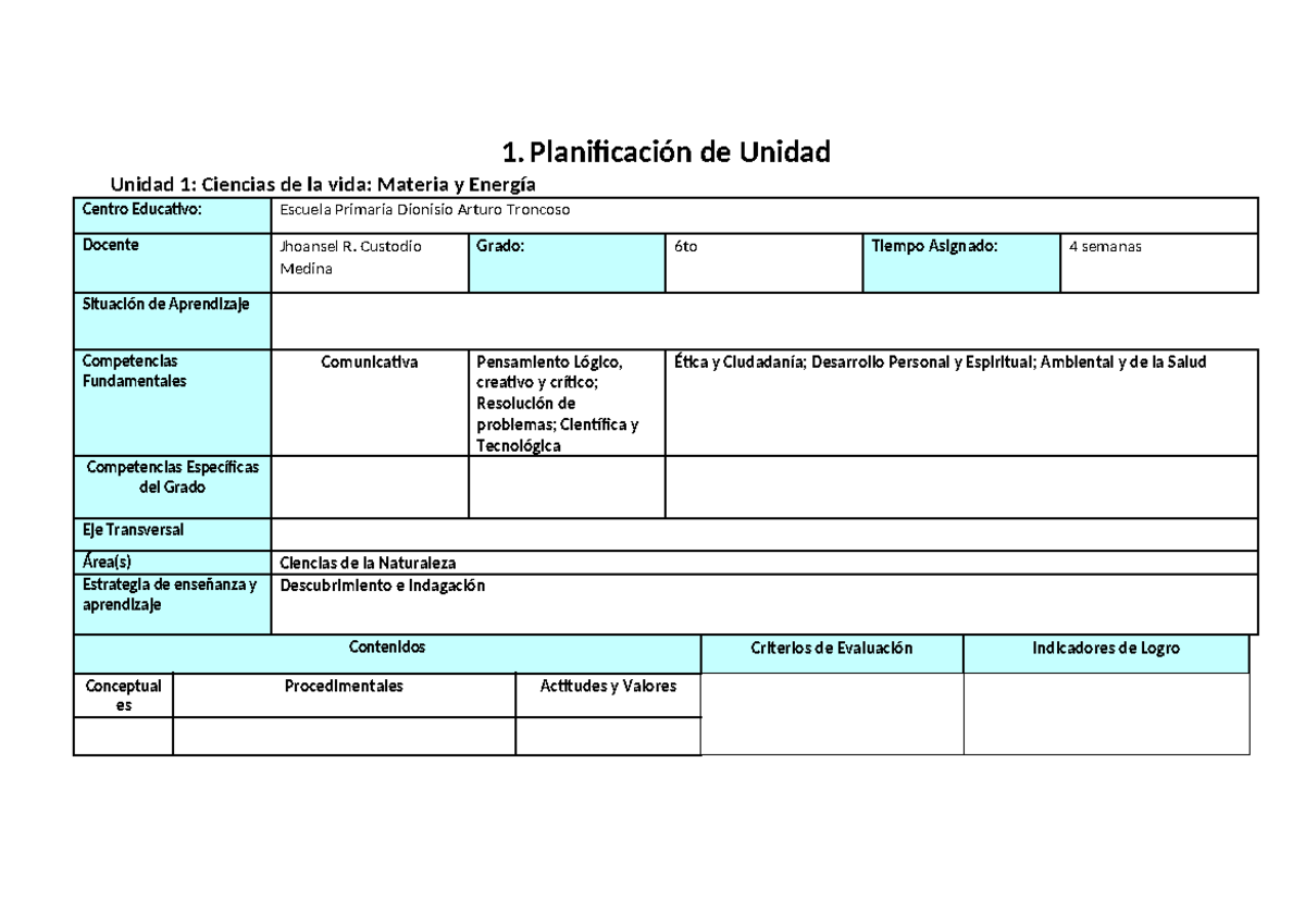 Anexo 1, Esquema de la Planificaci Ã³n de Unidad - 1. Planificación de Unidad Unidad 1: Ciencias ...