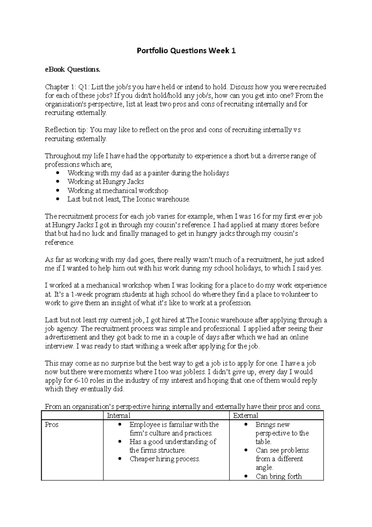 Portfolio Questions Week 1 - Chapter 1: Q1: List the job/s you have ...