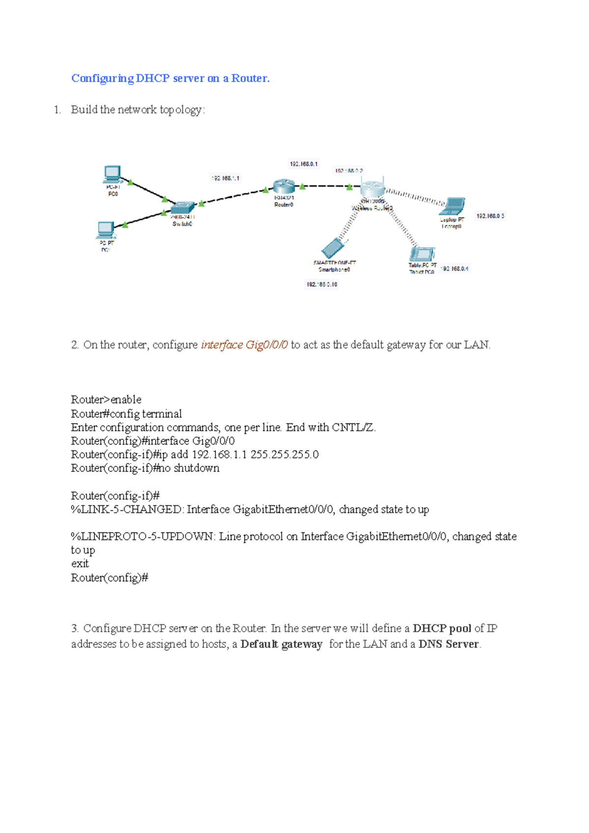 Dhcpconfig - dhcpp - Configuring DHCP server on a Router. Build the network topology: On the ...