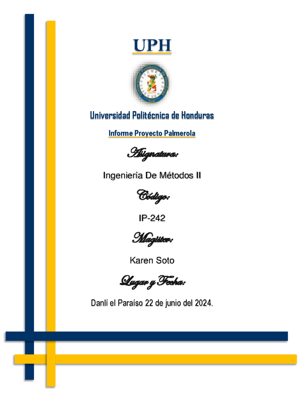 UPH - Informe Proyecto Palmerola - UPH Universidad Politécnica de ...