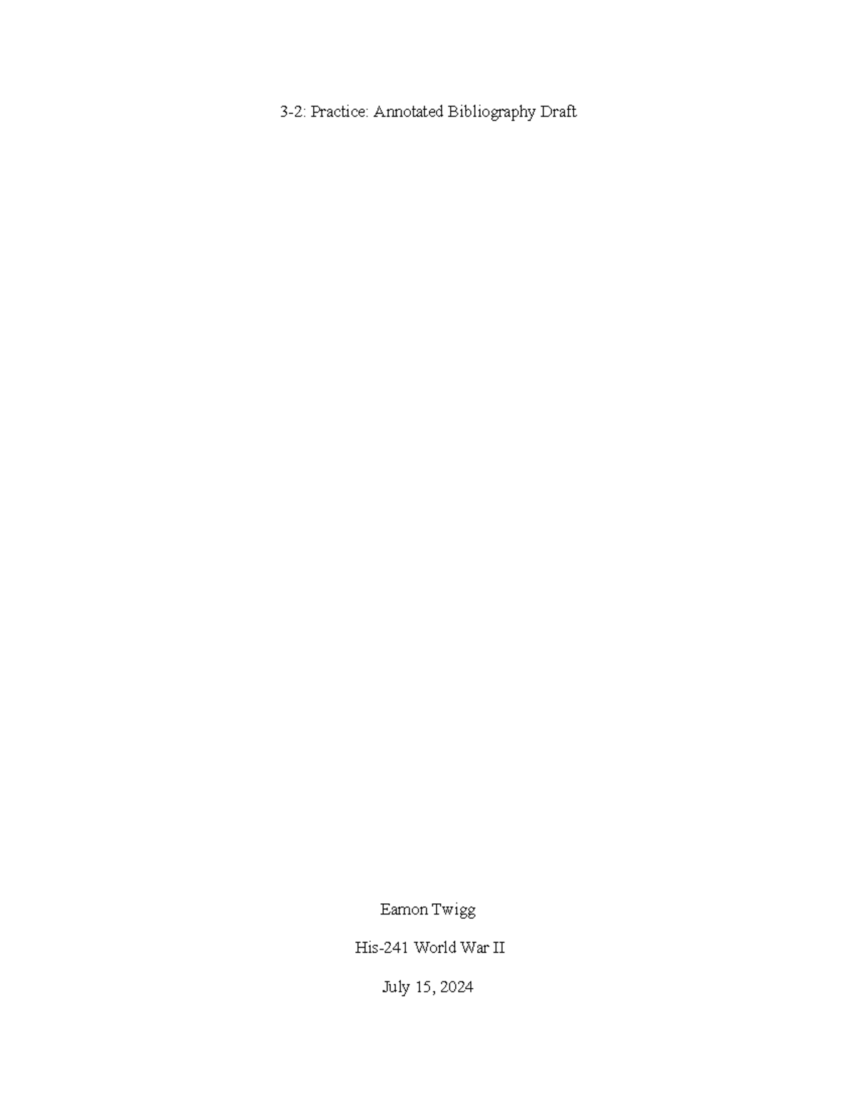 3-2: Practice: Submit Annotated Bibliography Draft - 3-2: Practice: Annotated Bibliography Draft ...