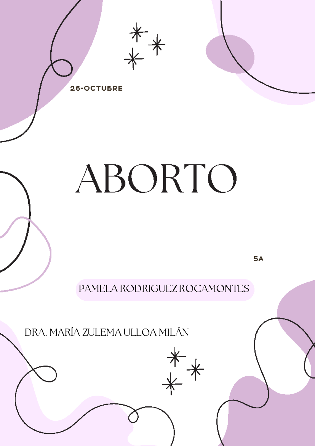 Aborto tema bioetica - ABORTO PAMELA RODRIGUEZ ROCAMONTES DRA. MARÍA ...