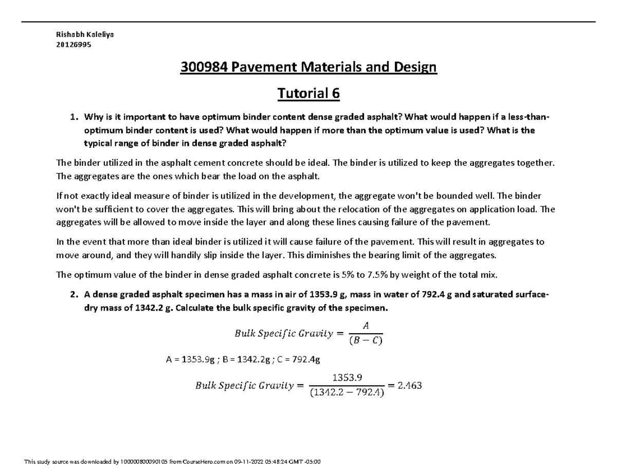 Tutorial 6 - 20126995 300984 Pavement Materials and Design Tutorial 6 1. Why is it important to ...