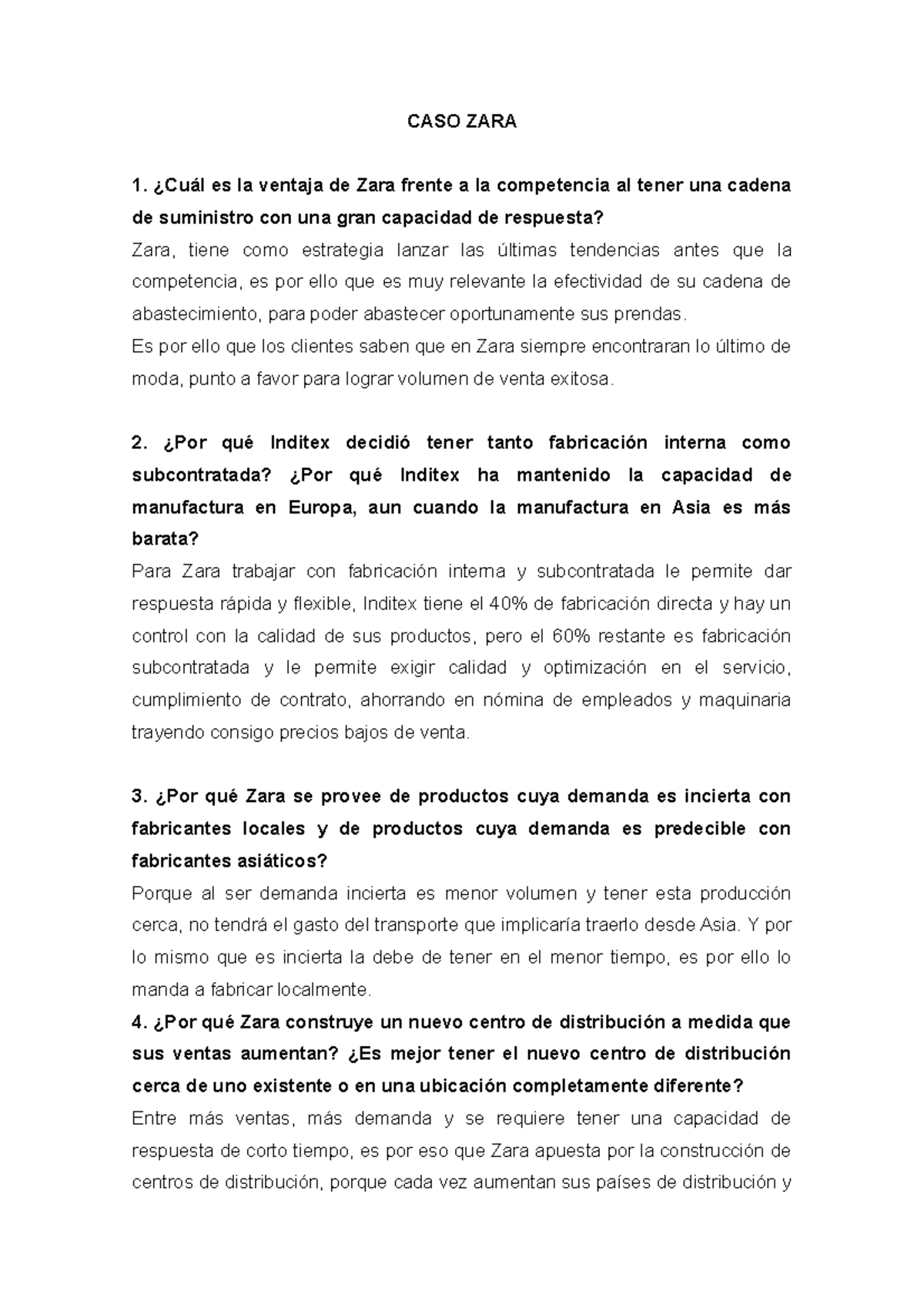 CASO ZARA - ejercicios - CASO ZARA 1. ¿Cuál es la ventaja de Zara ...