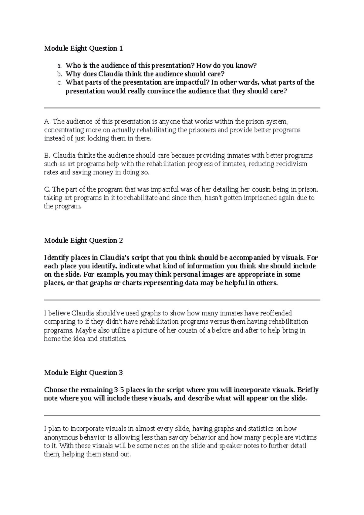 Module Eight Short Responses - Module Eight Question 1 a. Who is the ...