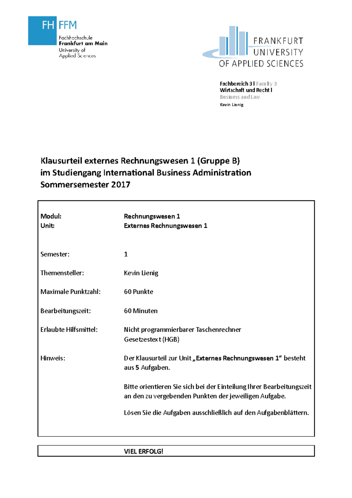 Klausur Sommersemester 2017, Fragen - Fachbereich 3 l Faculty 3 Wirtschaft und Recht l Business ...