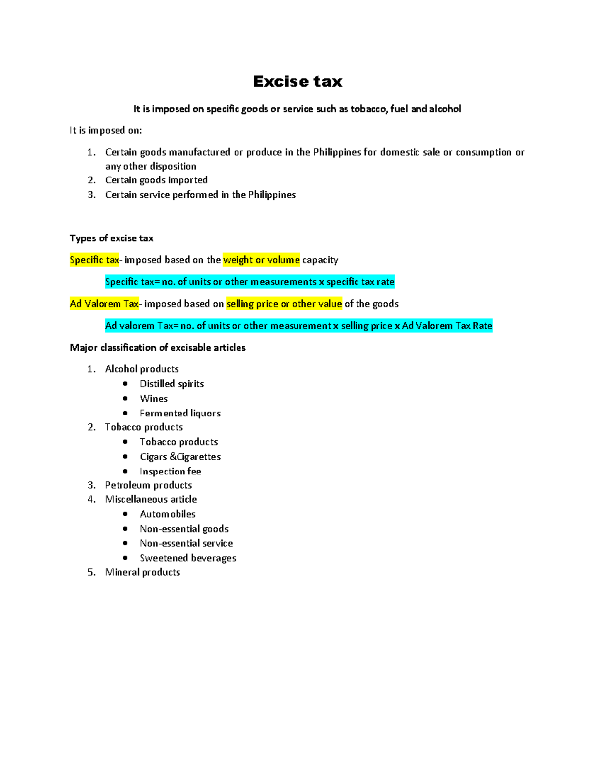 Excise tax - Excise tax It is imposed on specific goods or service such ...
