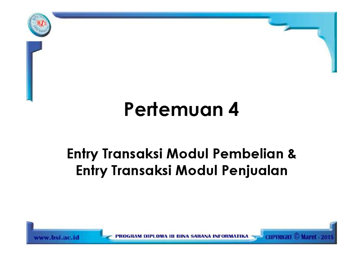 Materi Kuliah 044-P04 - Pertemuan 4 Entry Transaksi Modul Pembelian ...