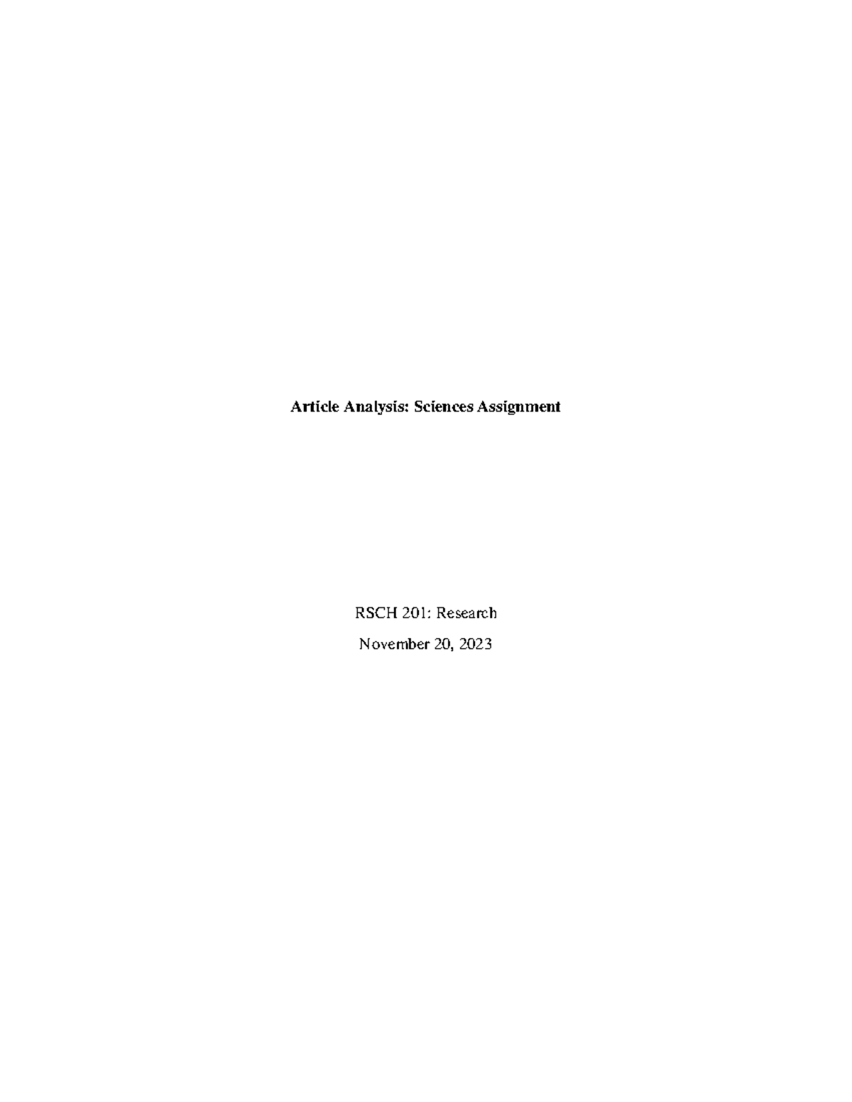 Research Purpose and Overview 1 - Article Analysis: Sciences Assignment RSCH 201: Research ...