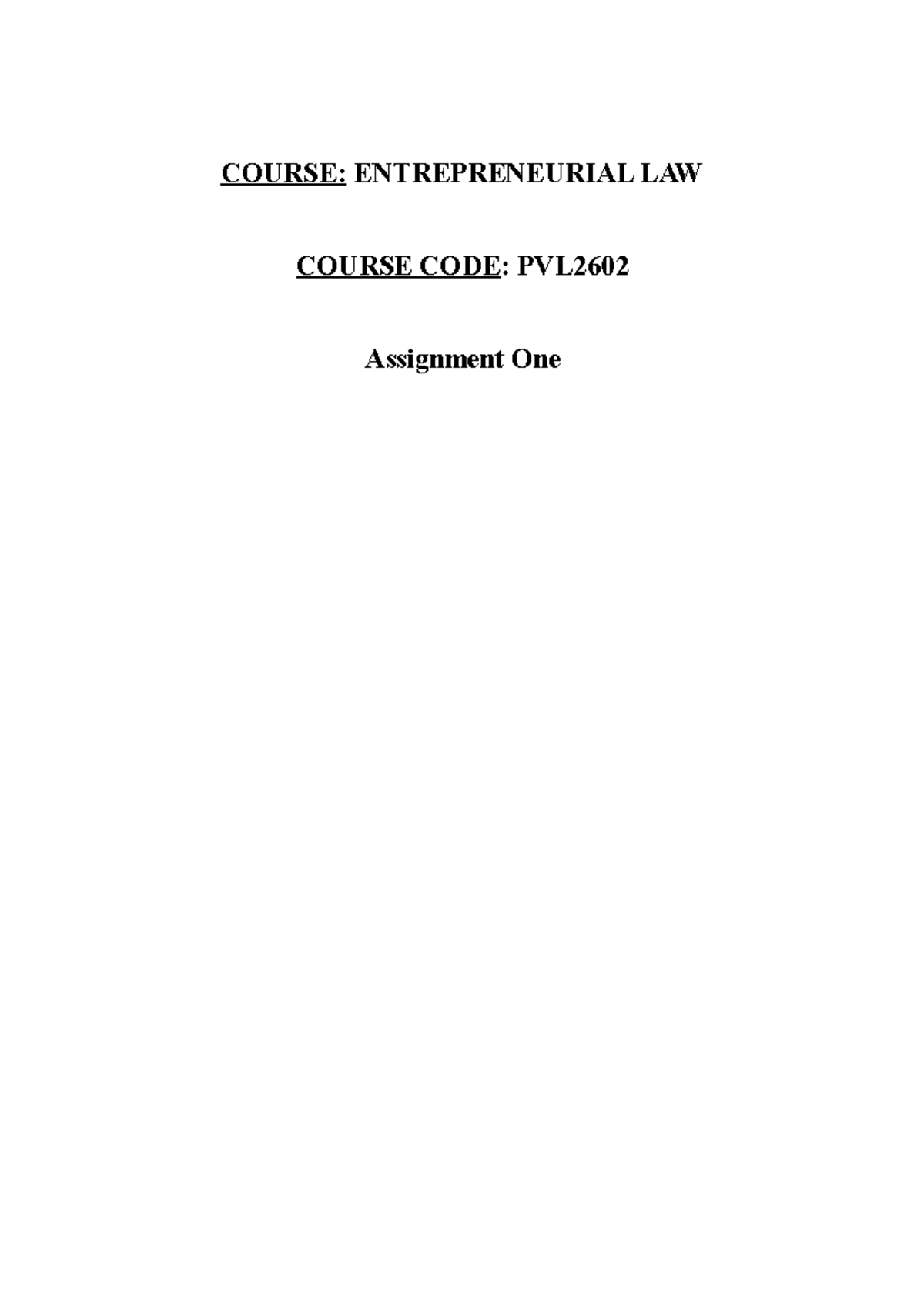Assign One - COURSE: ENTREPRENEURIAL LAW COURSE CODE: PVL Assignment One Question One In terms ...