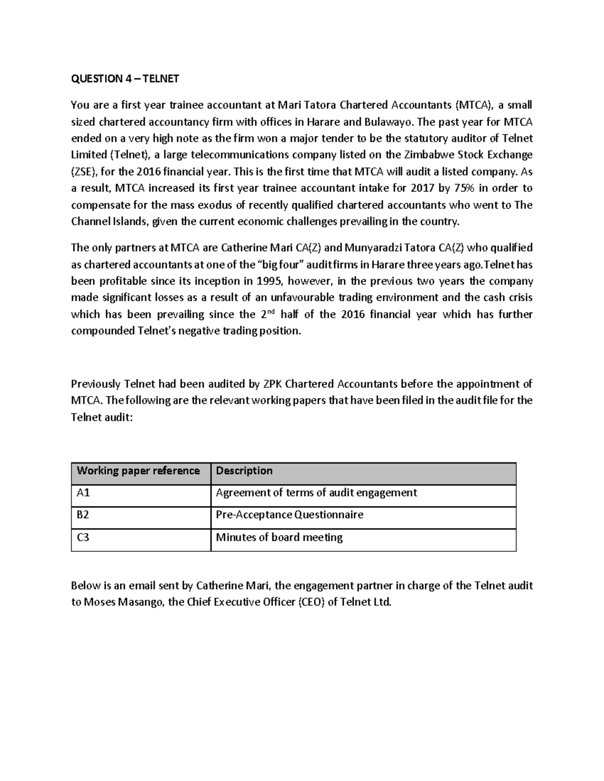 Auditing Homework 2 - QUESTION 4 – TELNET You are a first year trainee ...