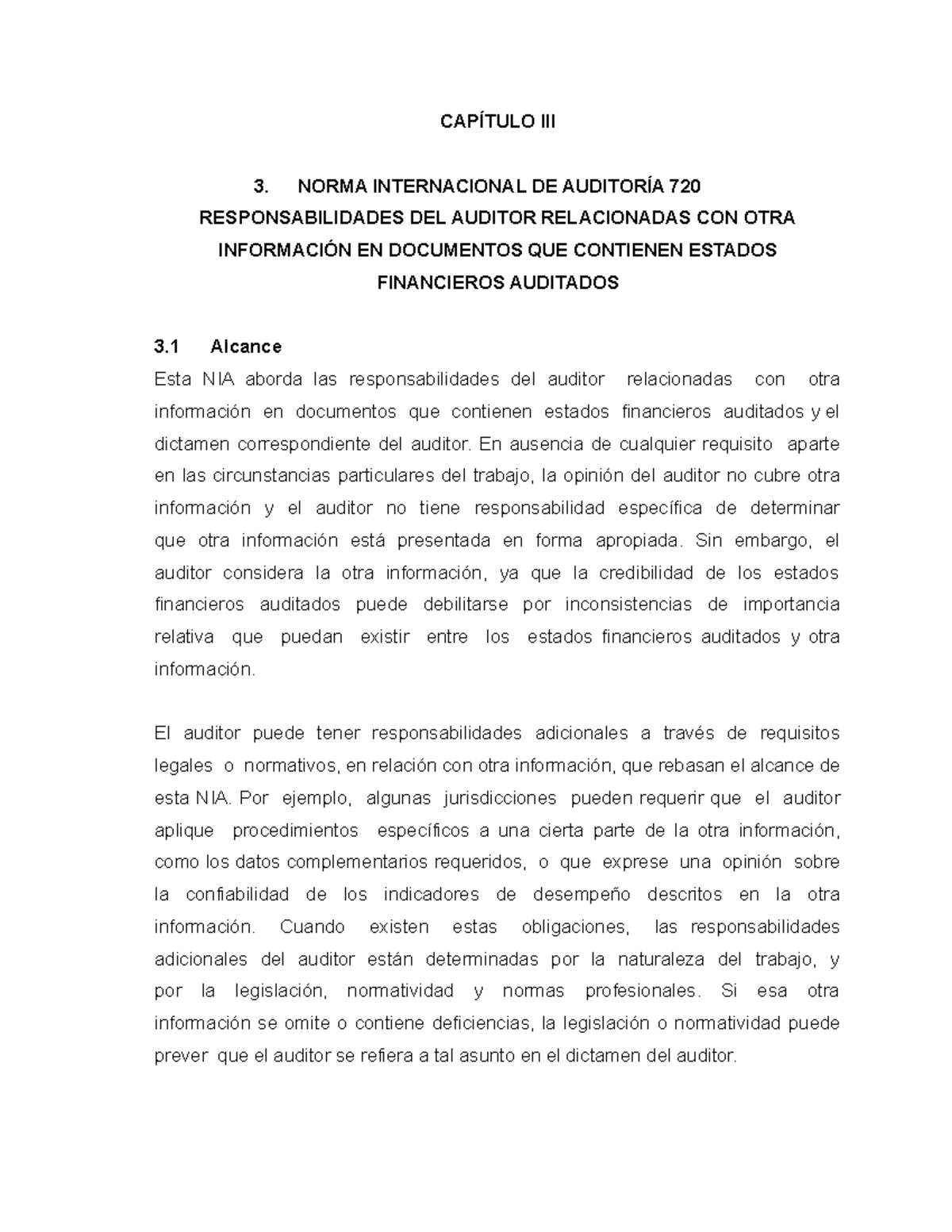 NIA 720 - Nota: 15 - CAPÍTULO III 3. NORMA INTERNACIONAL DE AUDITORÍA ...