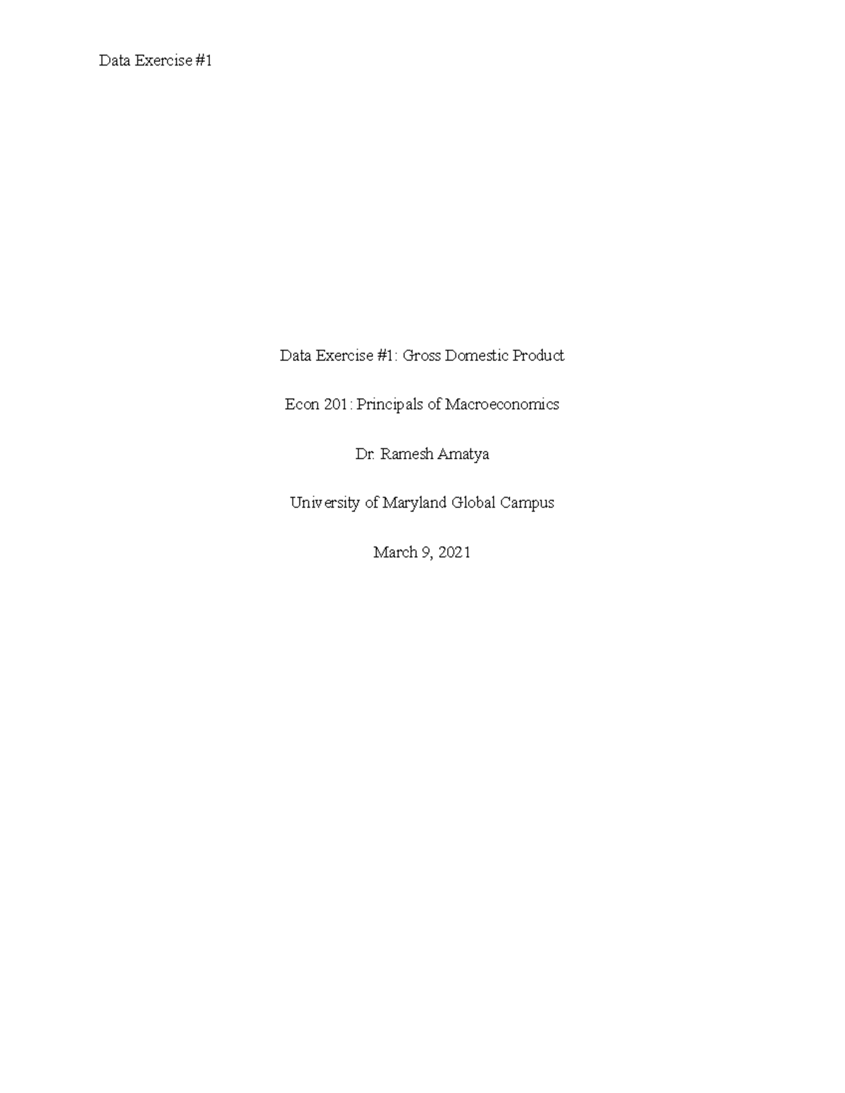 Data Exercise #1 - Data Exercise #1: Gross Domestic Product Econ 201: Principals of ...