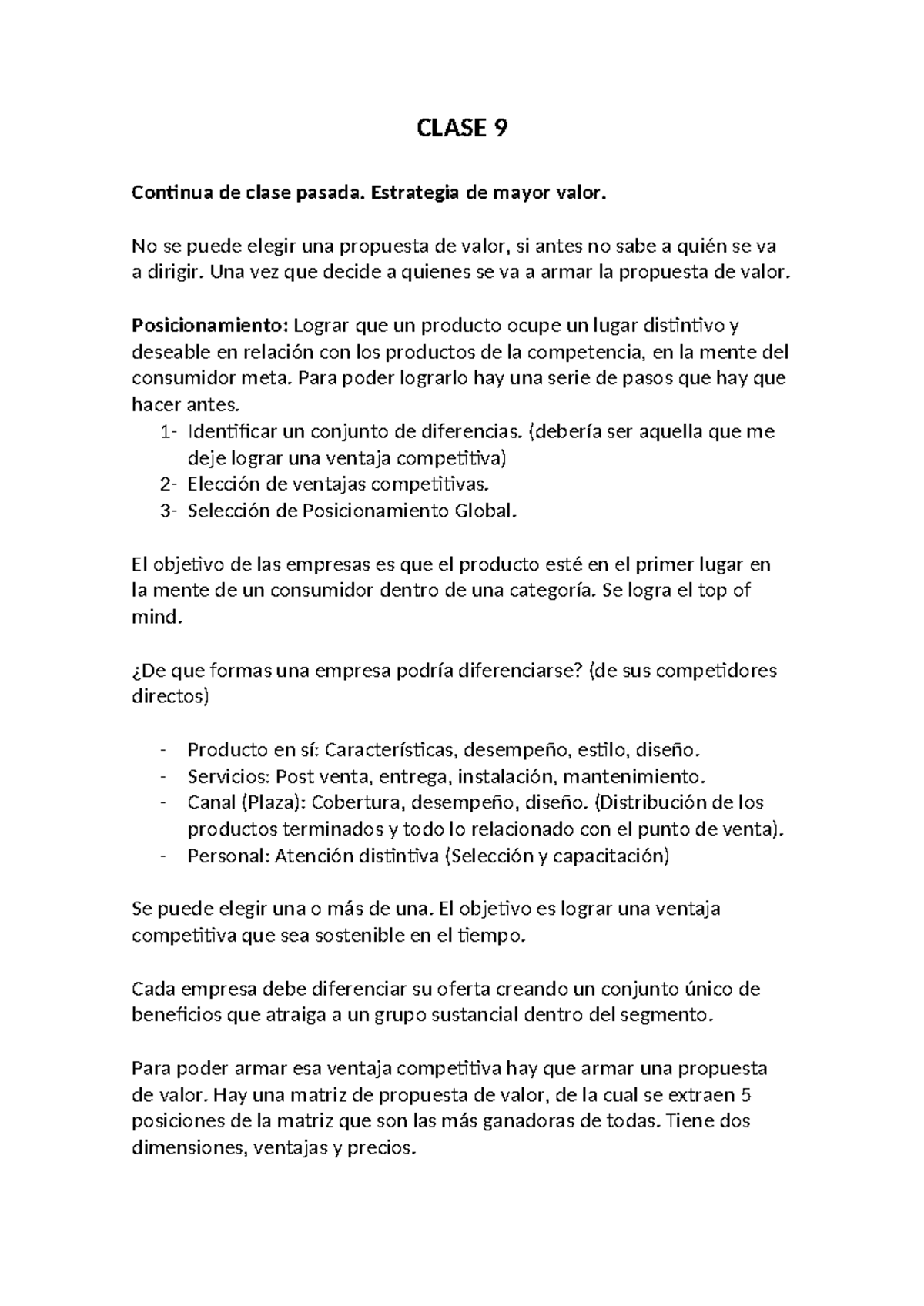 Clase 9 - CLASE 9 Continua de clase pasada. Estrategia de mayor valor. No se puede elegir una ...