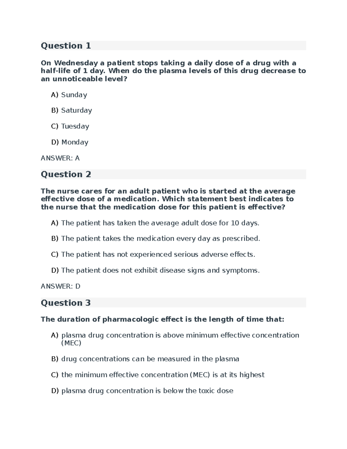 Pharmacology Quiz 4 - Question 1 On Wednesday a patient stops taking a ...
