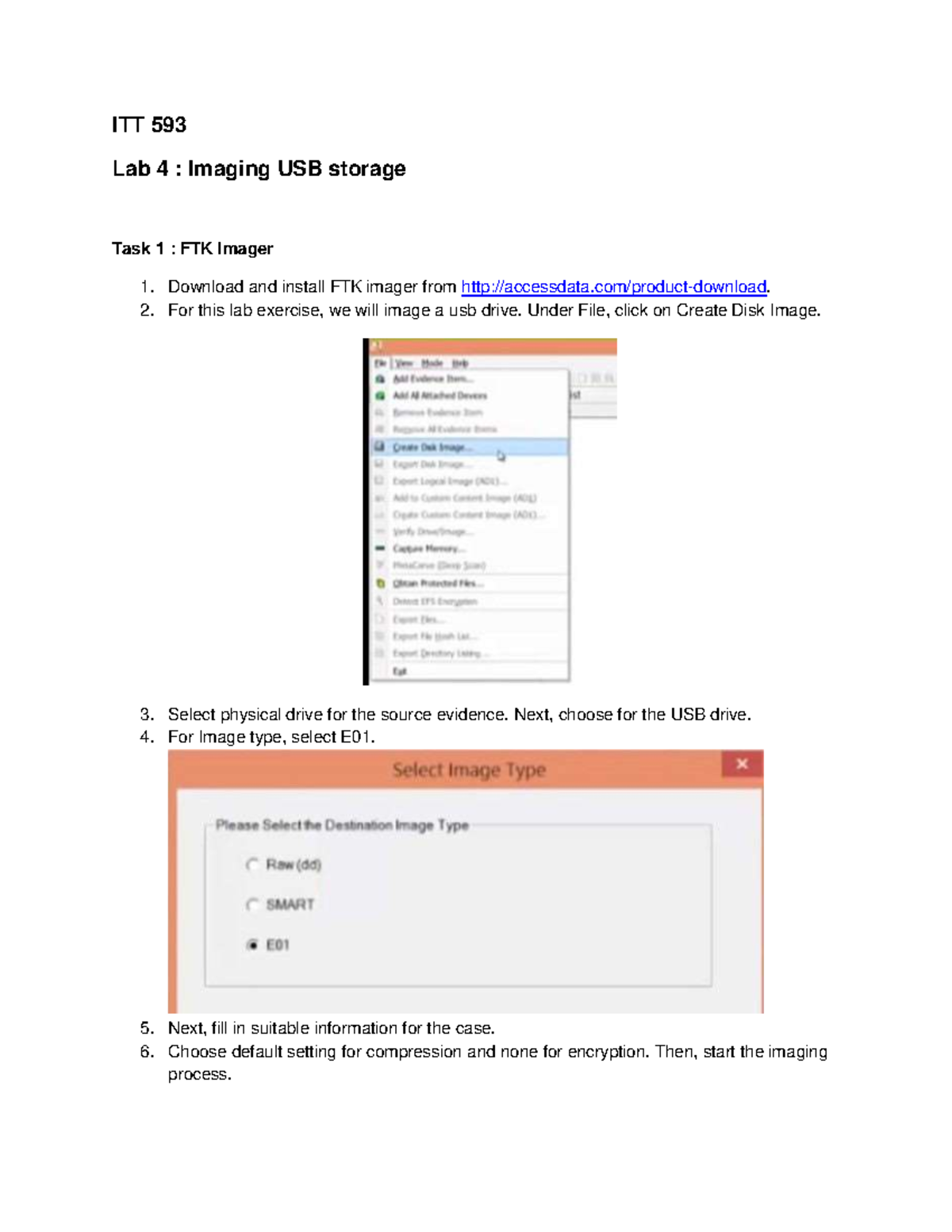 Lab4 - ITT 593 Lab 4 : Imaging USB storage Task 1 : FTK Imager Download and install FTK imager ...