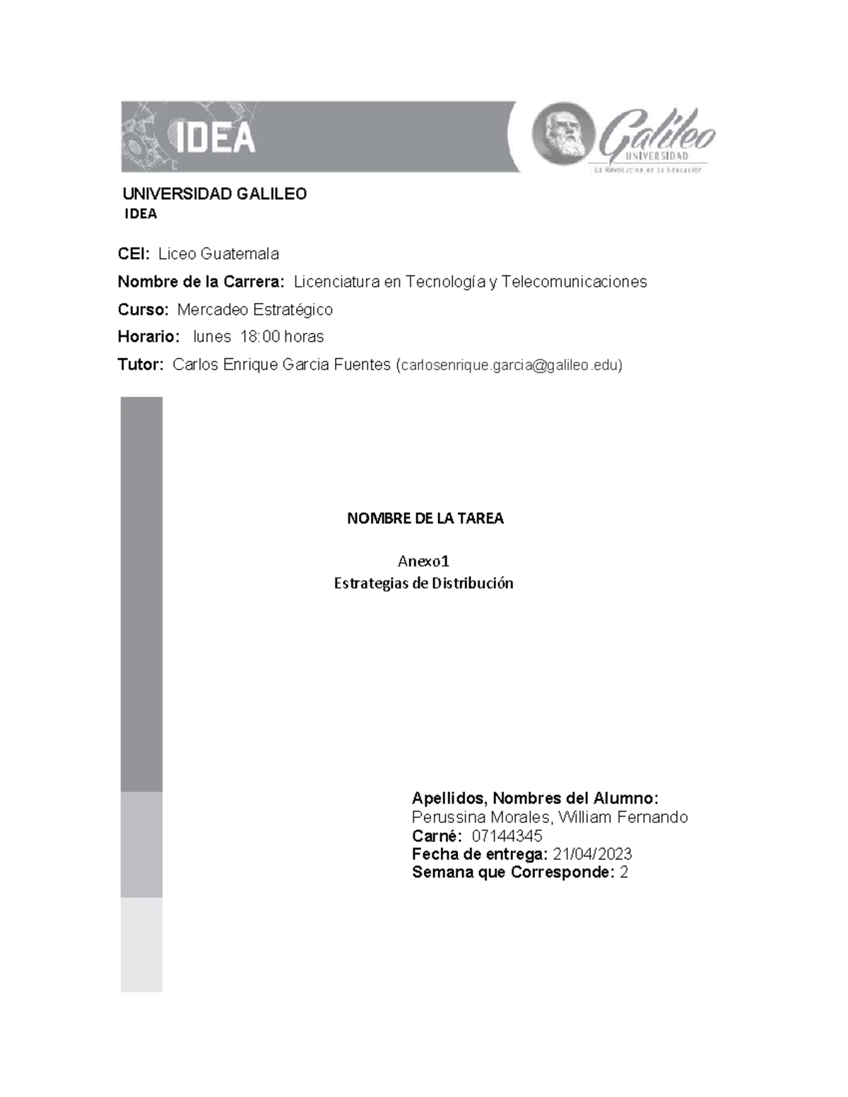 Tarea 1 Anexo 1 07144345 William Perussina - UNIVERSIDAD GALILEO IDEA ...