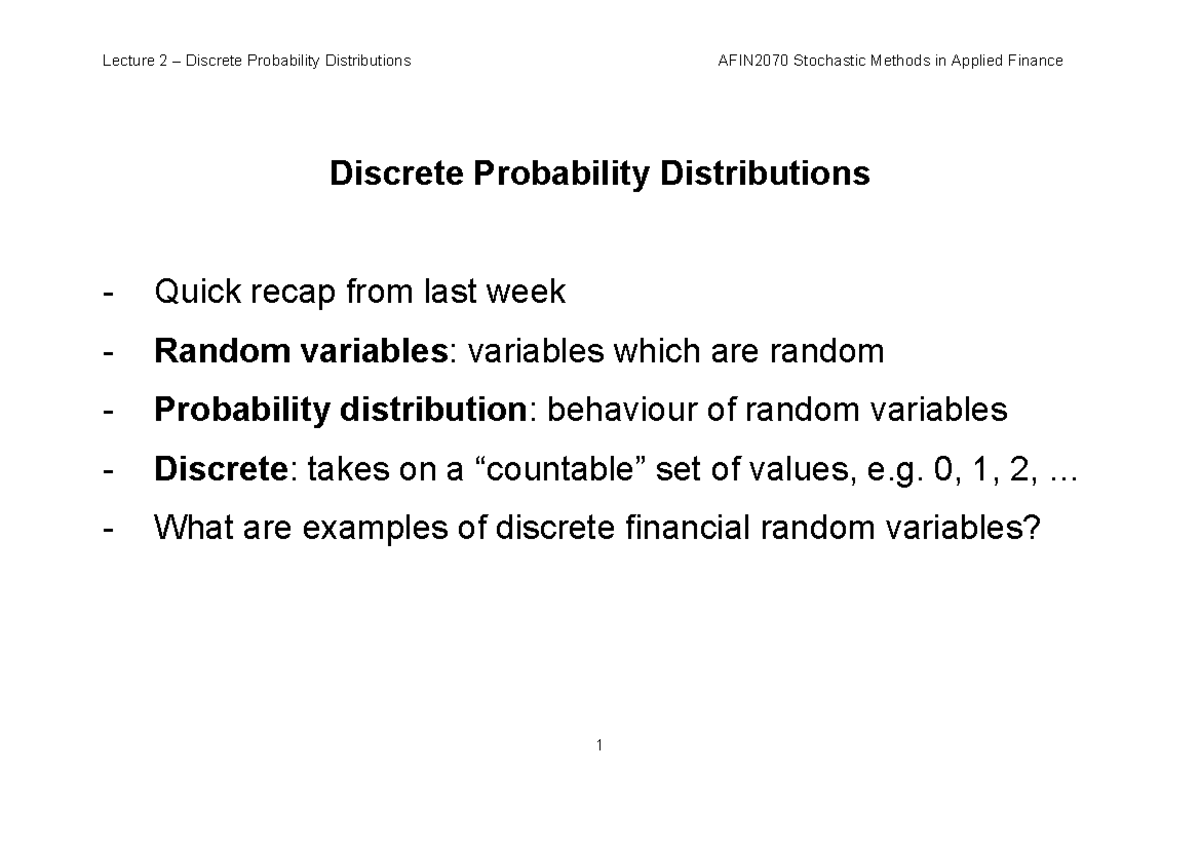 Lecture 2 - Discrete Probability Distributions - Discrete Probability Distributions Quick recap ...