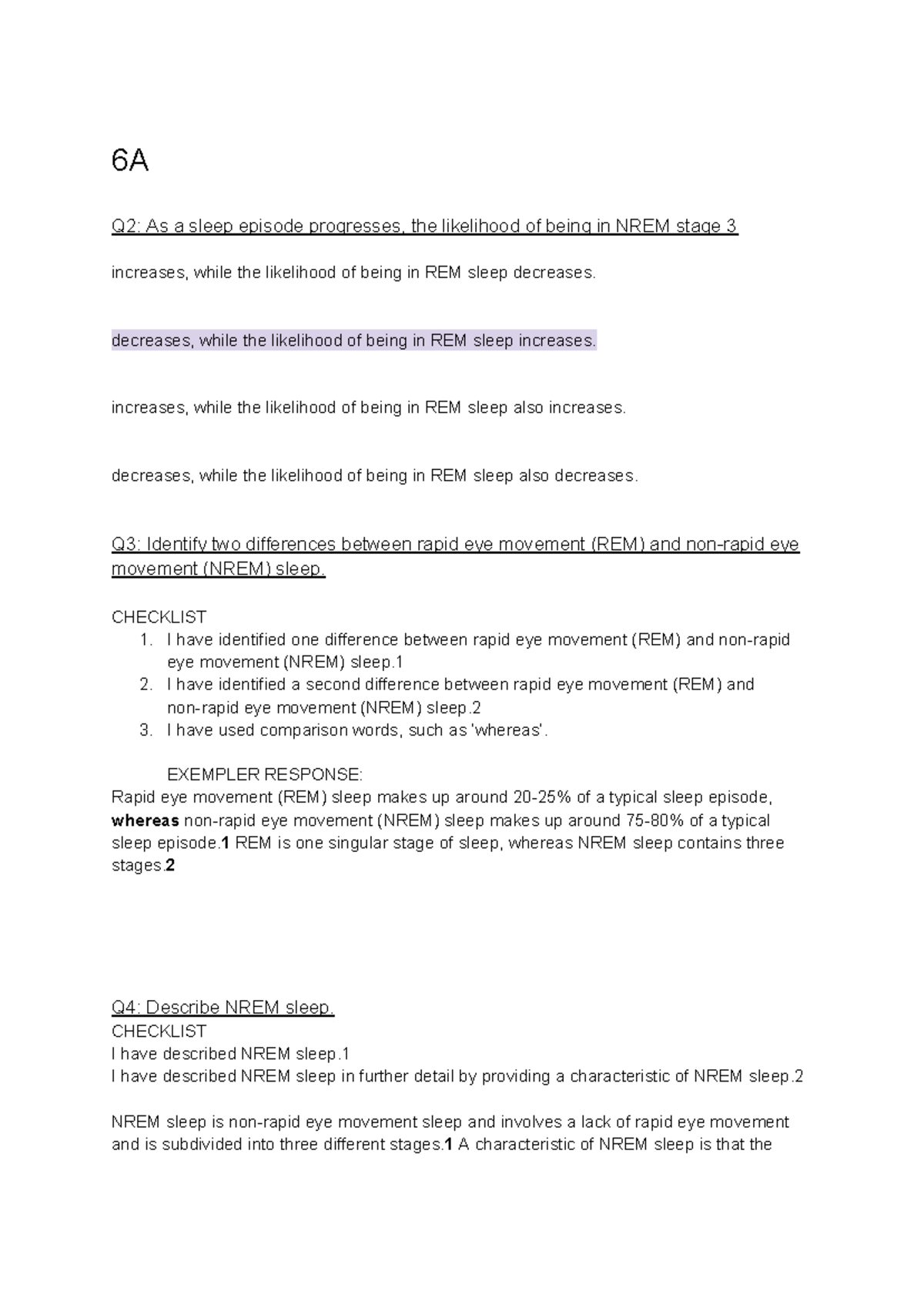 U4AOS1 question bank unknown - 6A Q2: As a sleep episode progresses, the likelihood of being in ...