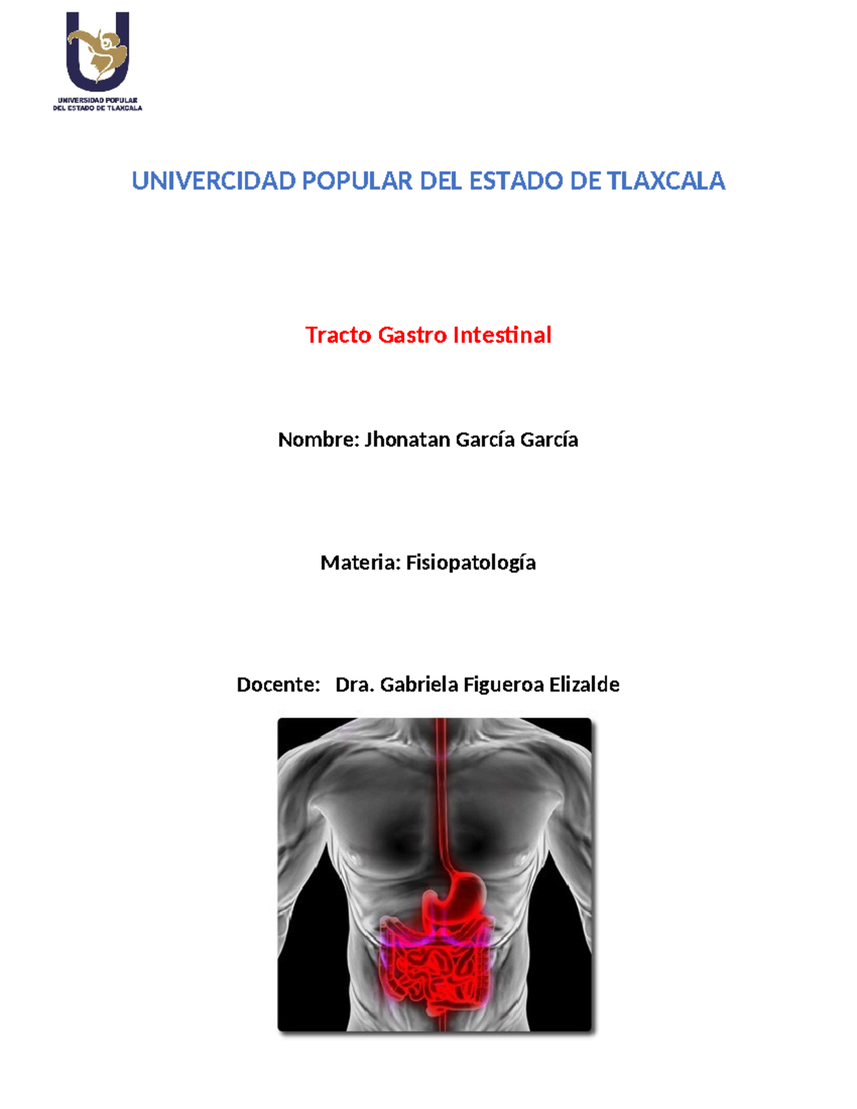 Enferm - UNIVERCIDAD POPULAR DEL ESTADO DE TLAXCALA Tracto Gastro ...