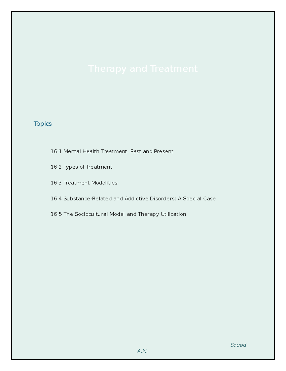 PSYC 111 Chapter 16 - Therapy and Treatment Topics 16 Mental Health ...