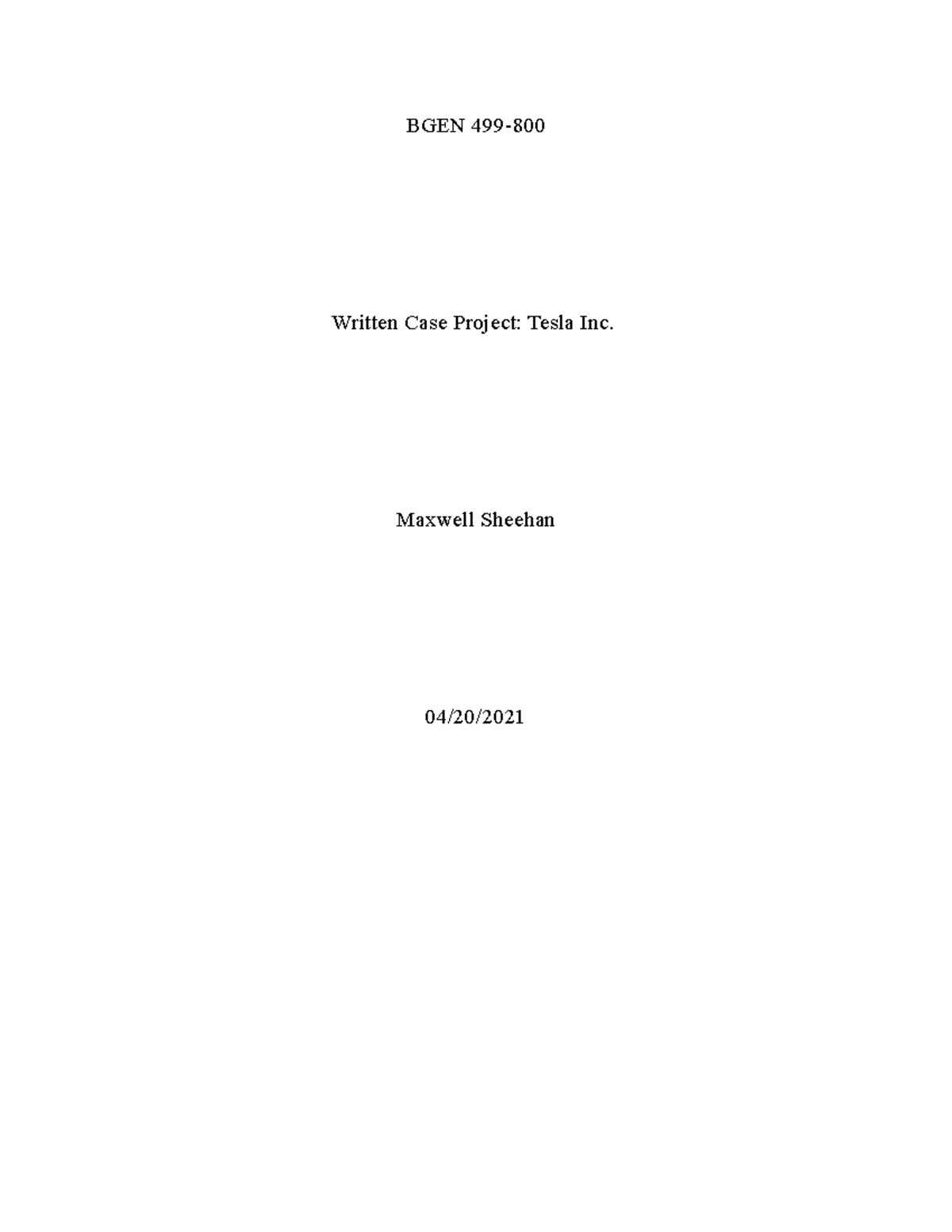 Final Written Case Project Bgen 499 Written Case Project Tesla Inc