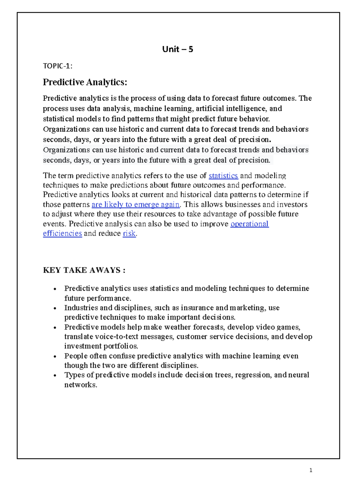 unit 5 big data - Unit – 5 TOPIC-1: Predictive Analytics: Predictive analytics is the process of ...
