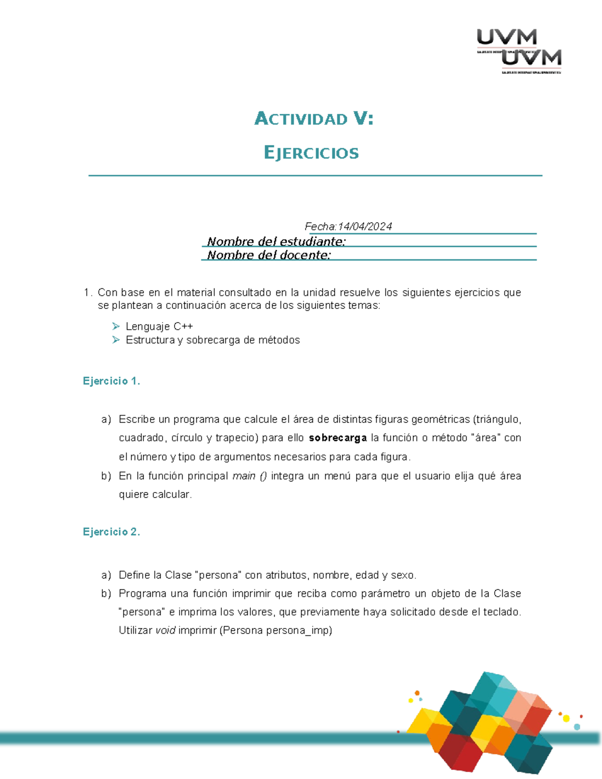 actividad 5 logica y programación estructurada - ACTIVIDAD V: EJERCICIOS Fecha:14/04/ Con base ...