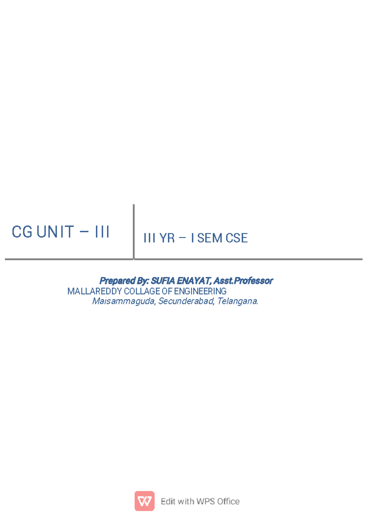 CG UNIT - III - CG UNIT – III III YR – I SEM CSE Prepared By: SUFIA ...