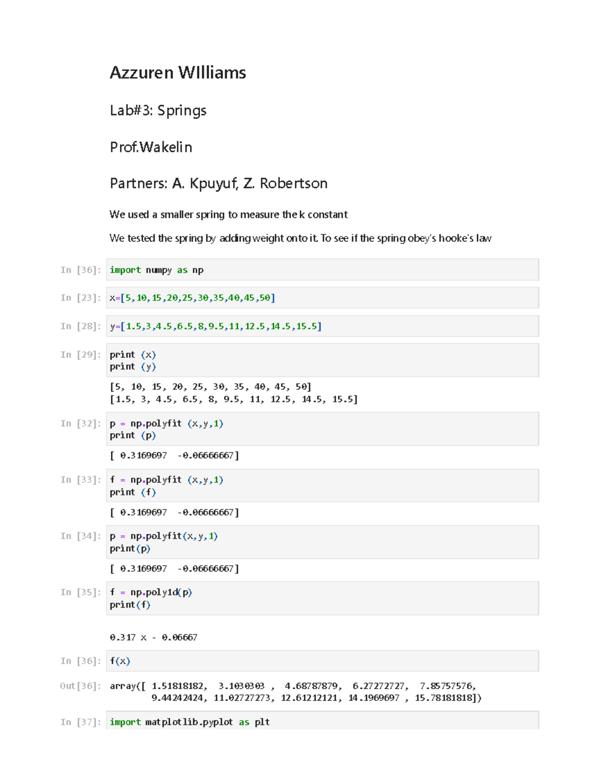 PHYS2… (6) - Jupyter Lab - Azzuren WIlliams Lab#3: Springs Prof ...