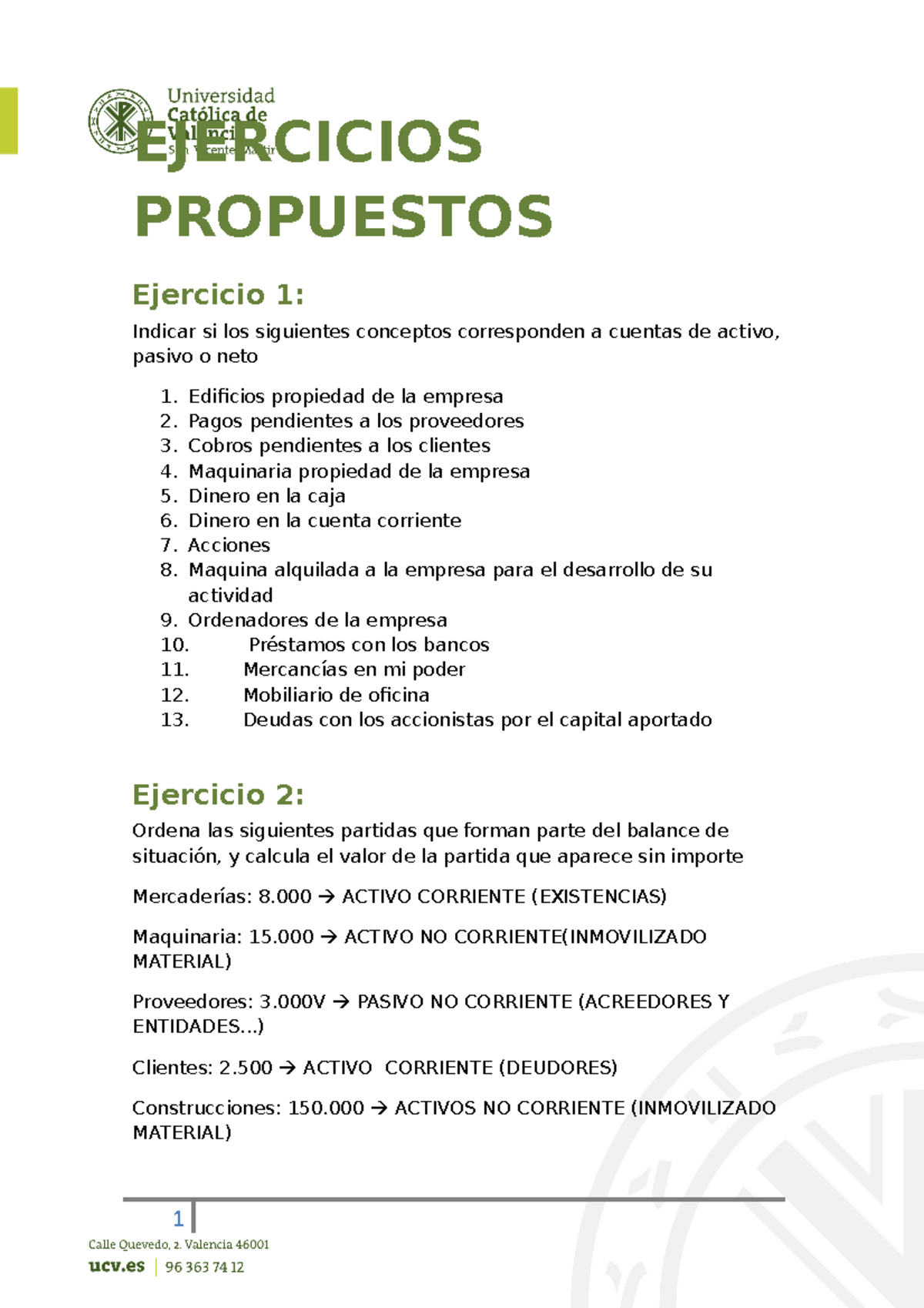 Ejercicios 1 - Propuestos Eusebio Y Sandra - EJERCICIOS PROPUESTOS Ejercicio 1: Indicar si los ...