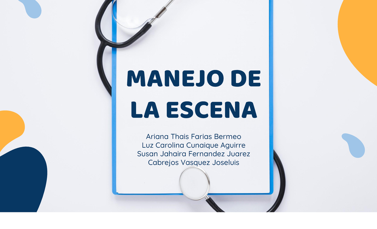 TEMA 4 Manejo DE LA Escena. SOP - MANEJO DE LA ESCENA Ariana Thais Farias Bermeo Luz Carolina ...