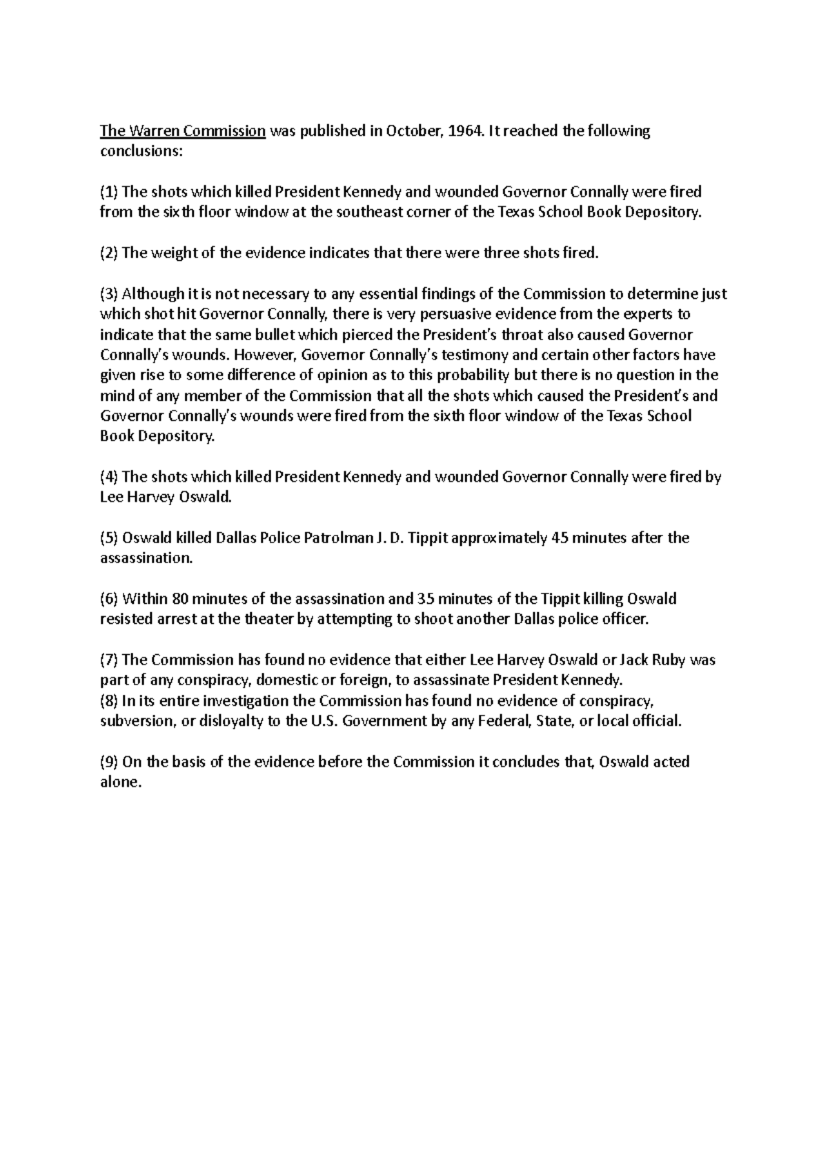 The Warren Commission was published in October, 1964 AT1 - It reached ...
