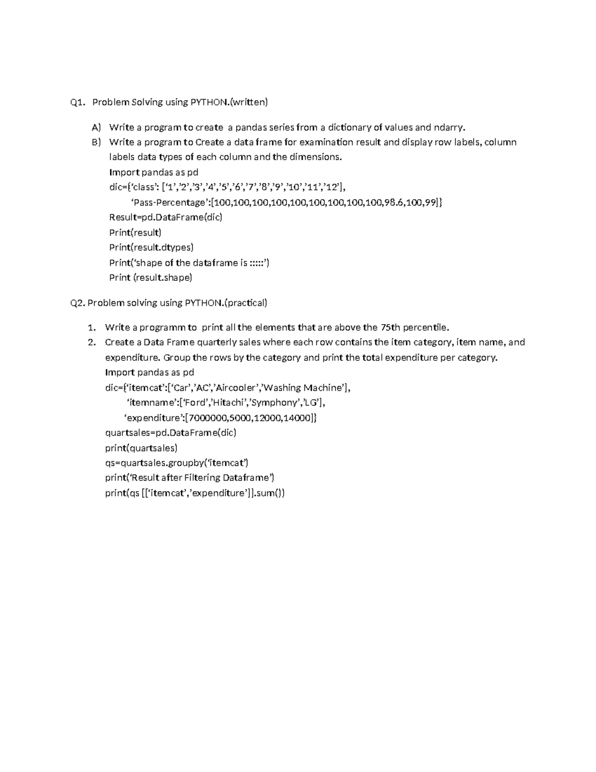 Class 12th ip practical - Q1. Problem Solving using PYTHON.(written) A) Write a program to ...
