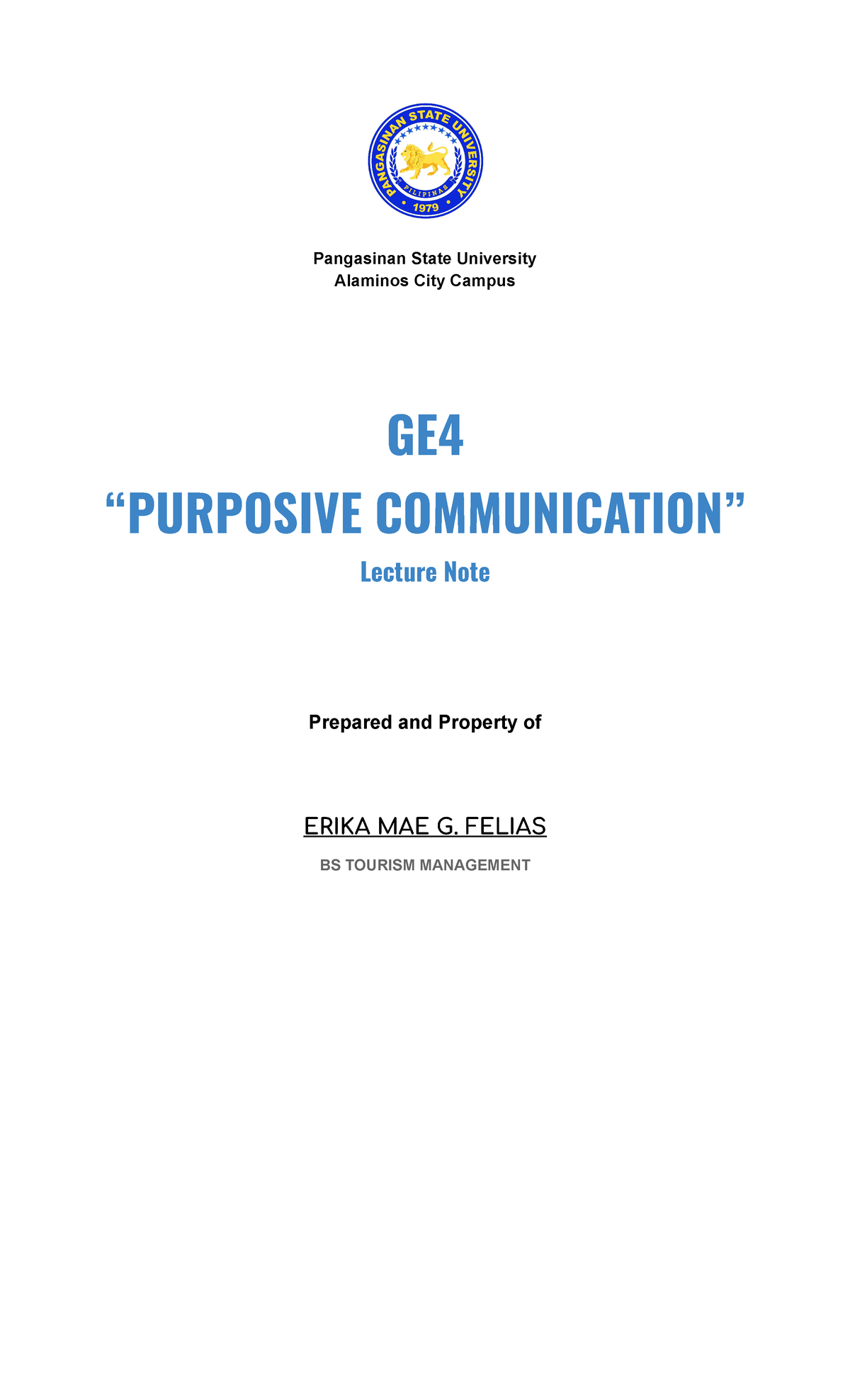 GE4 - Purposive Communication Notes - ####### Pangasinan State ...