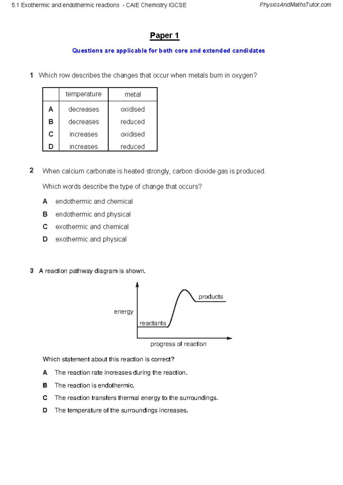 5.1 Exothermic and endothermic reactions MCQ QP - 1 Which row describes ...