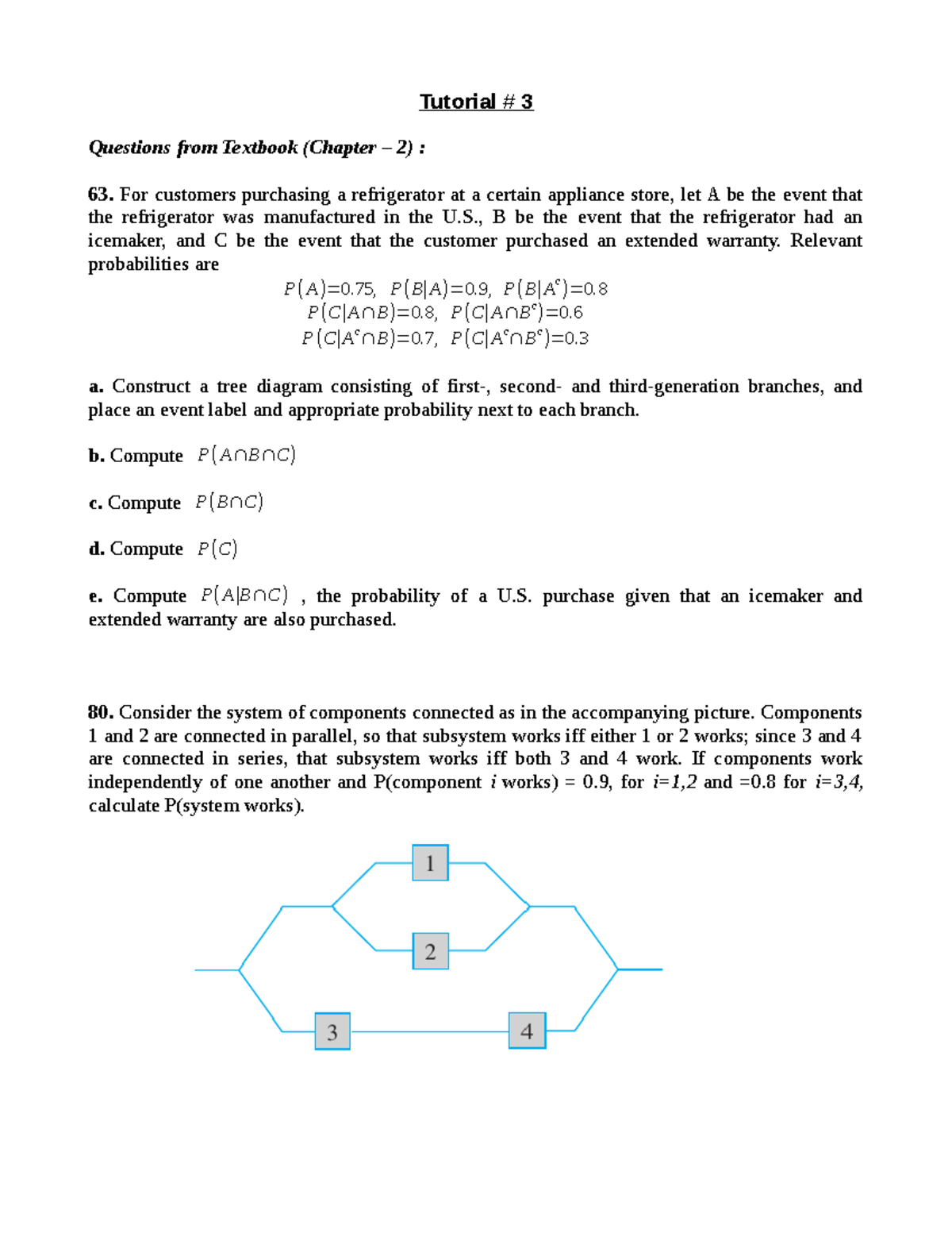 Tutorial 3 - Tut - Tutorial # 3 Questions from Textbook (Chapter – 2) : 63. For customers ...