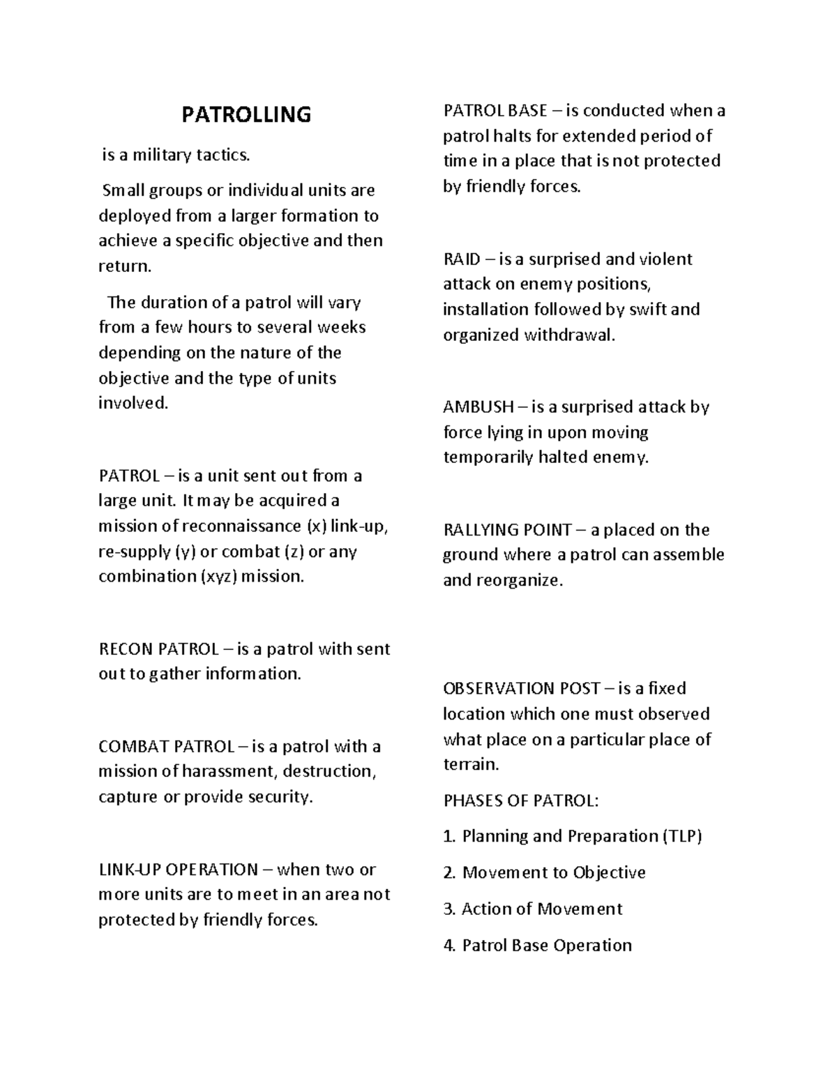 Patrollingg support - PATROLLING is a military tactics. Small groups or ...