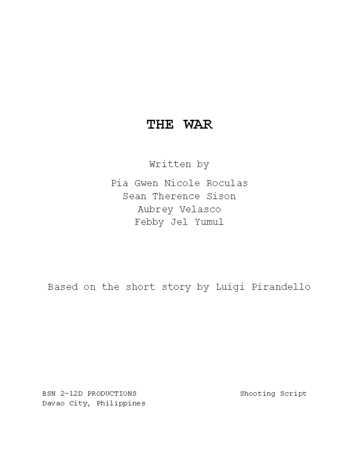 THE WAR Screenplay Script Final - THE WAR Written by Pia Gwen Nicole ...