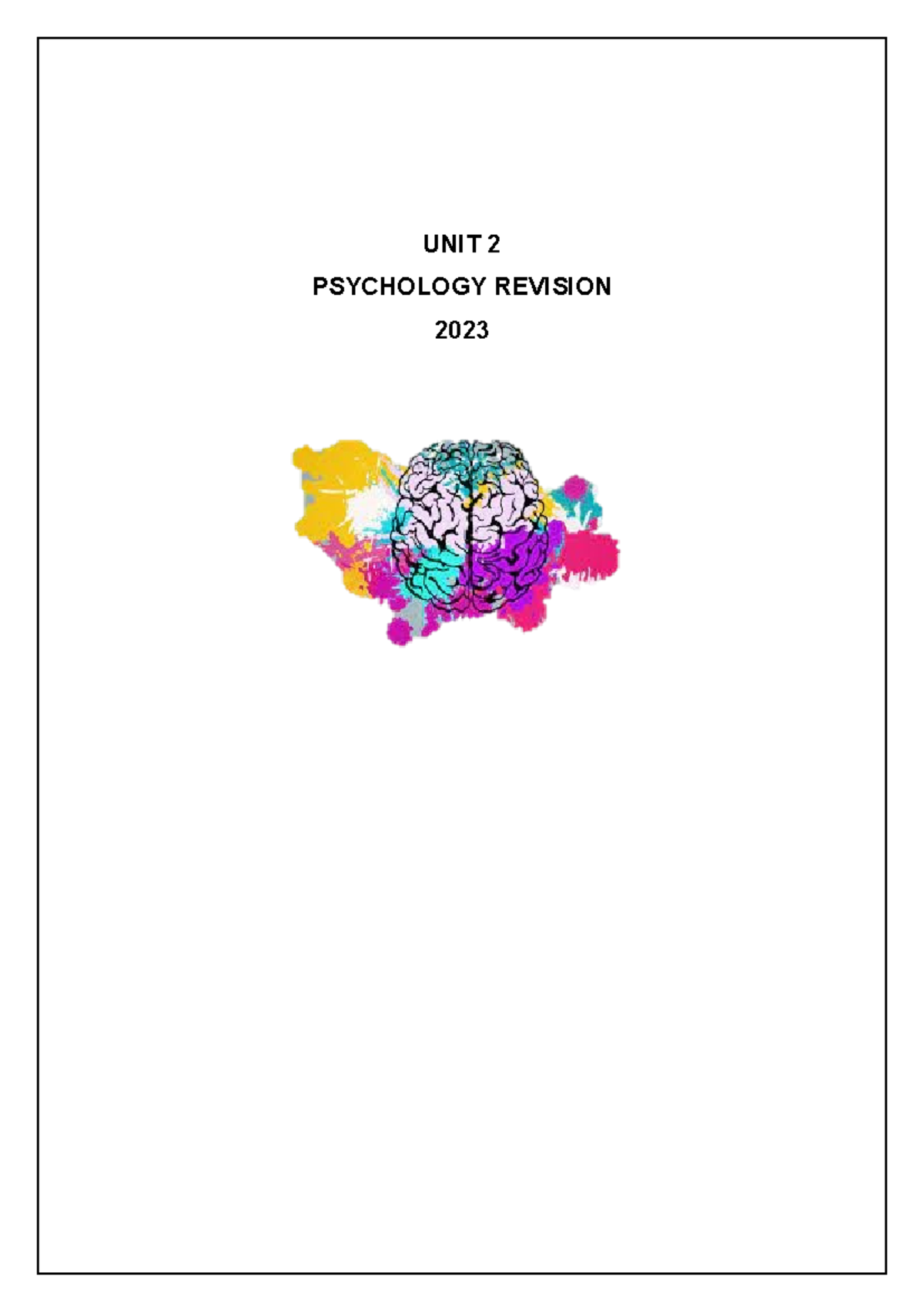 Unit 2 Exam Revision Booklet - UNIT 2 PSYCHOLOGY REVISION 2023 Unit 2 ...