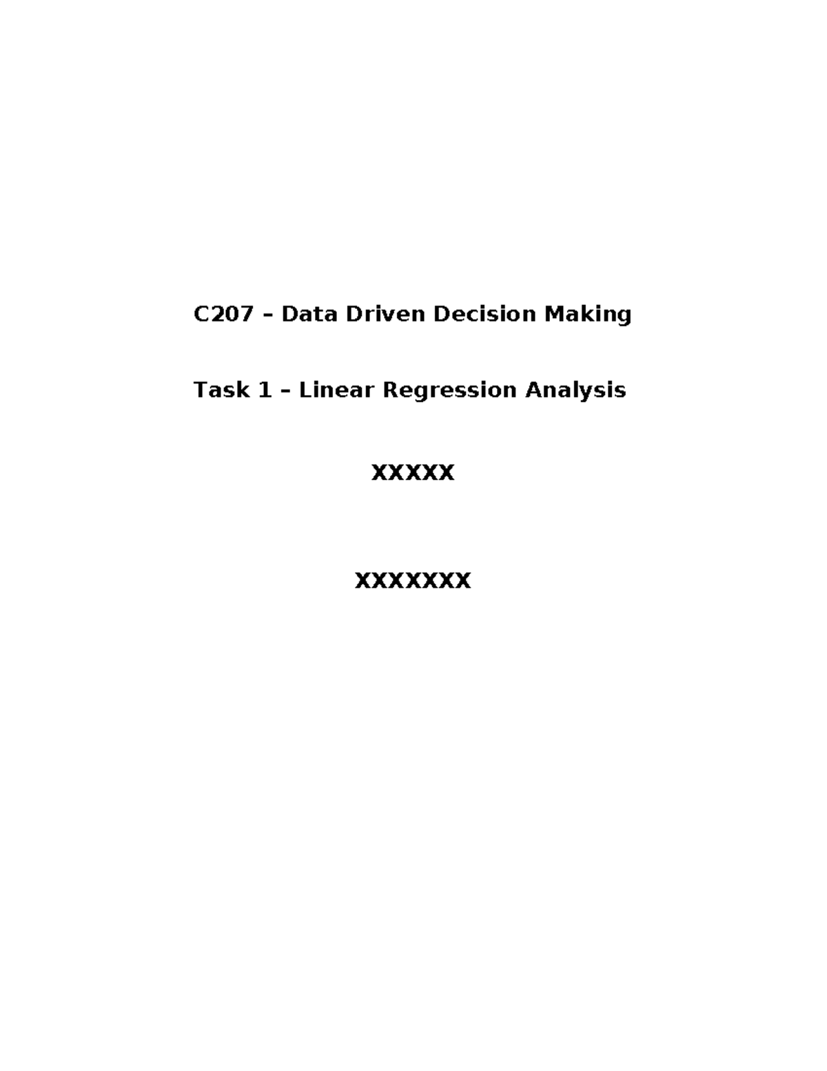 C207 Task 1 Task 1 C207 Data Driven Decision Making Task 1 0830