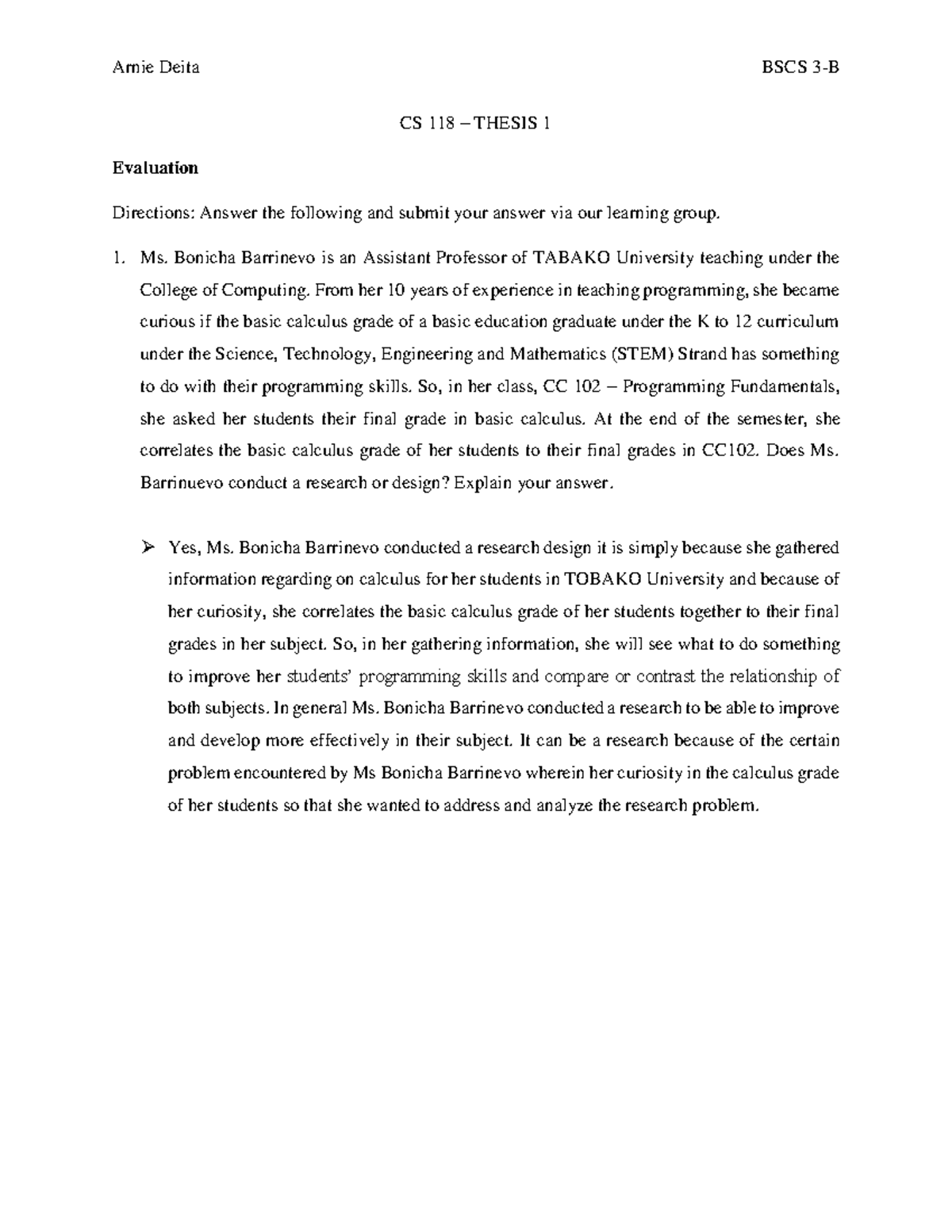 CS 118 - Arnie Deita BSCS 3-B CS 118 – THESIS 1 Evaluation Directions: Answer the following and ...