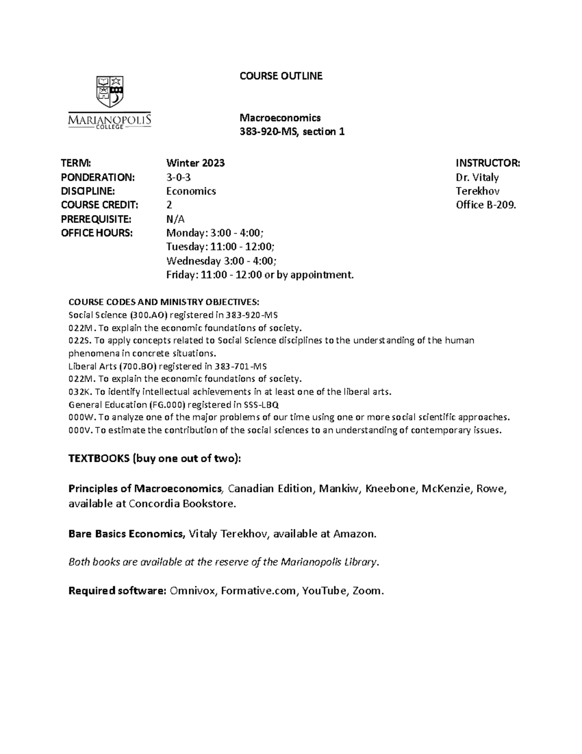 outline for semester - COURSE OUTLINE Macroeconomics 383-920-MS, section 1 COURSE CODES AND ...