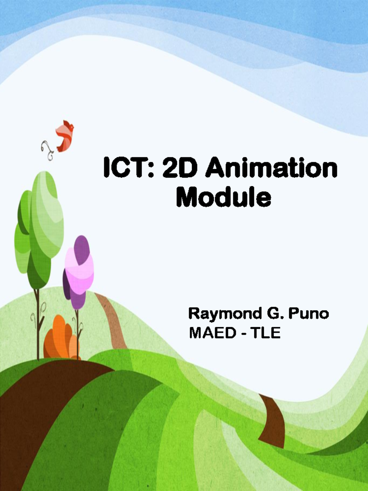 2D Animation - 2022-2023 - ICT: 2 D Animation Module Raymond G. Puno ...