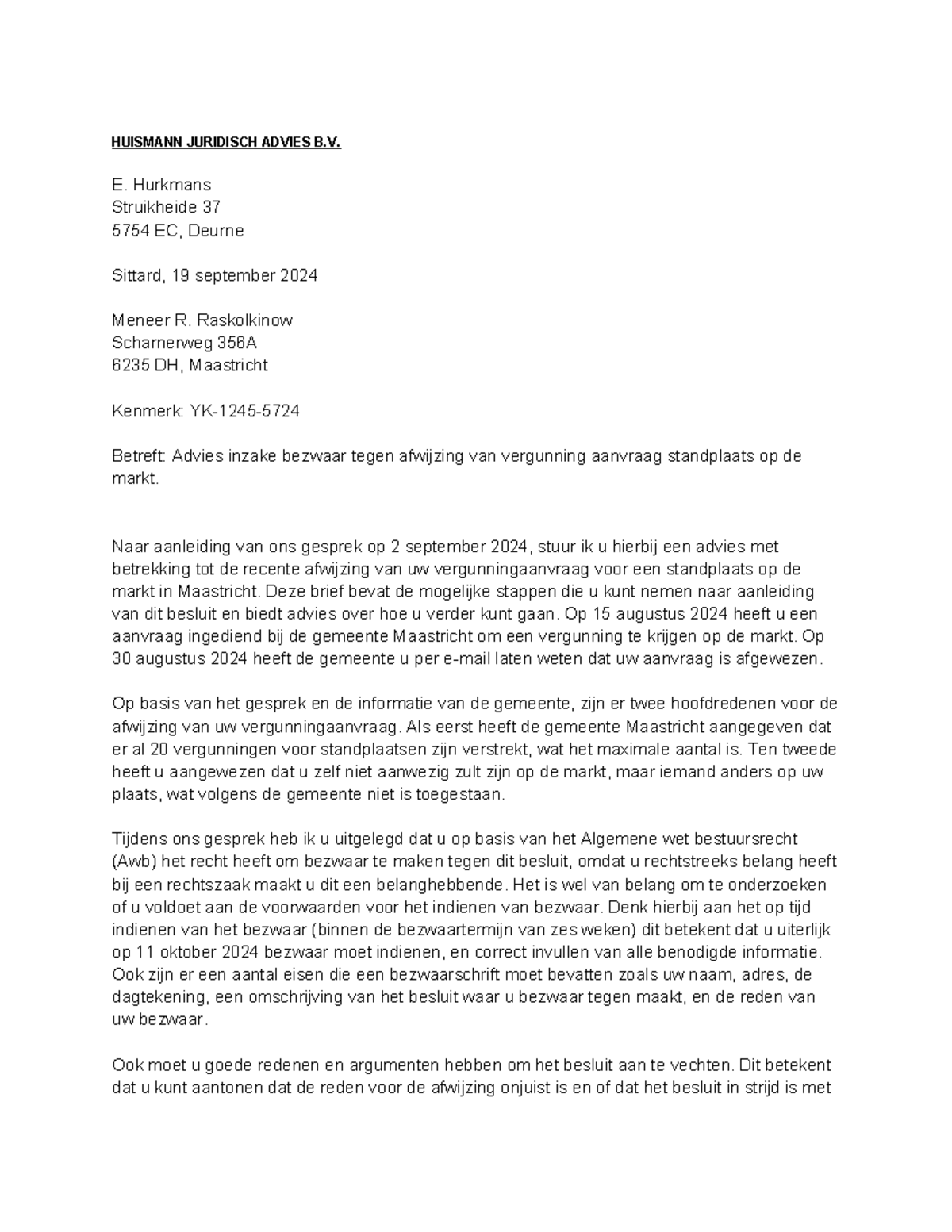 Adviesbrief - HUISMANN JURIDISCH ADVIES B. E. Hurkmans Struikheide 37 ...