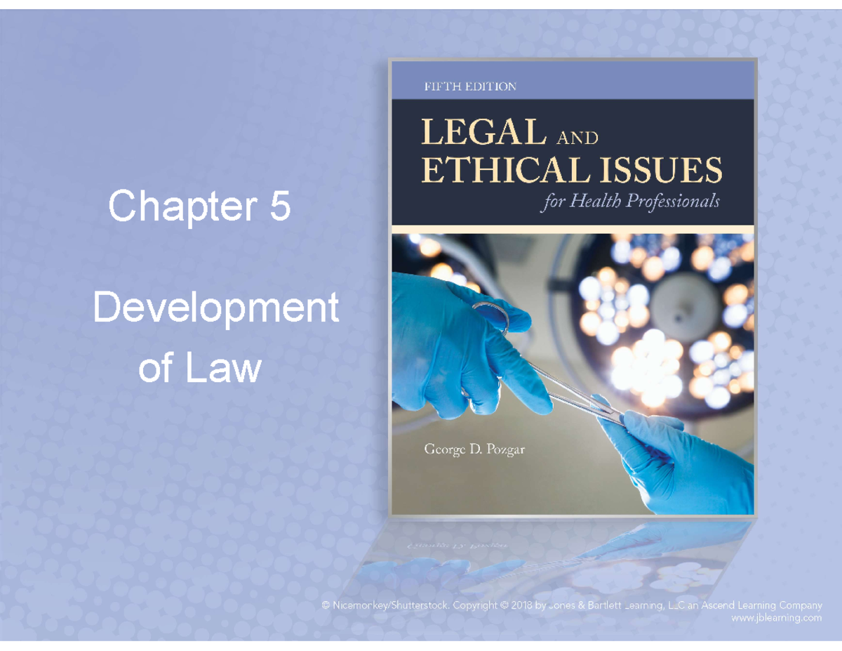 C426 Chapter 5 Powerpoint - Chapter 5 Development of Law Learning ...