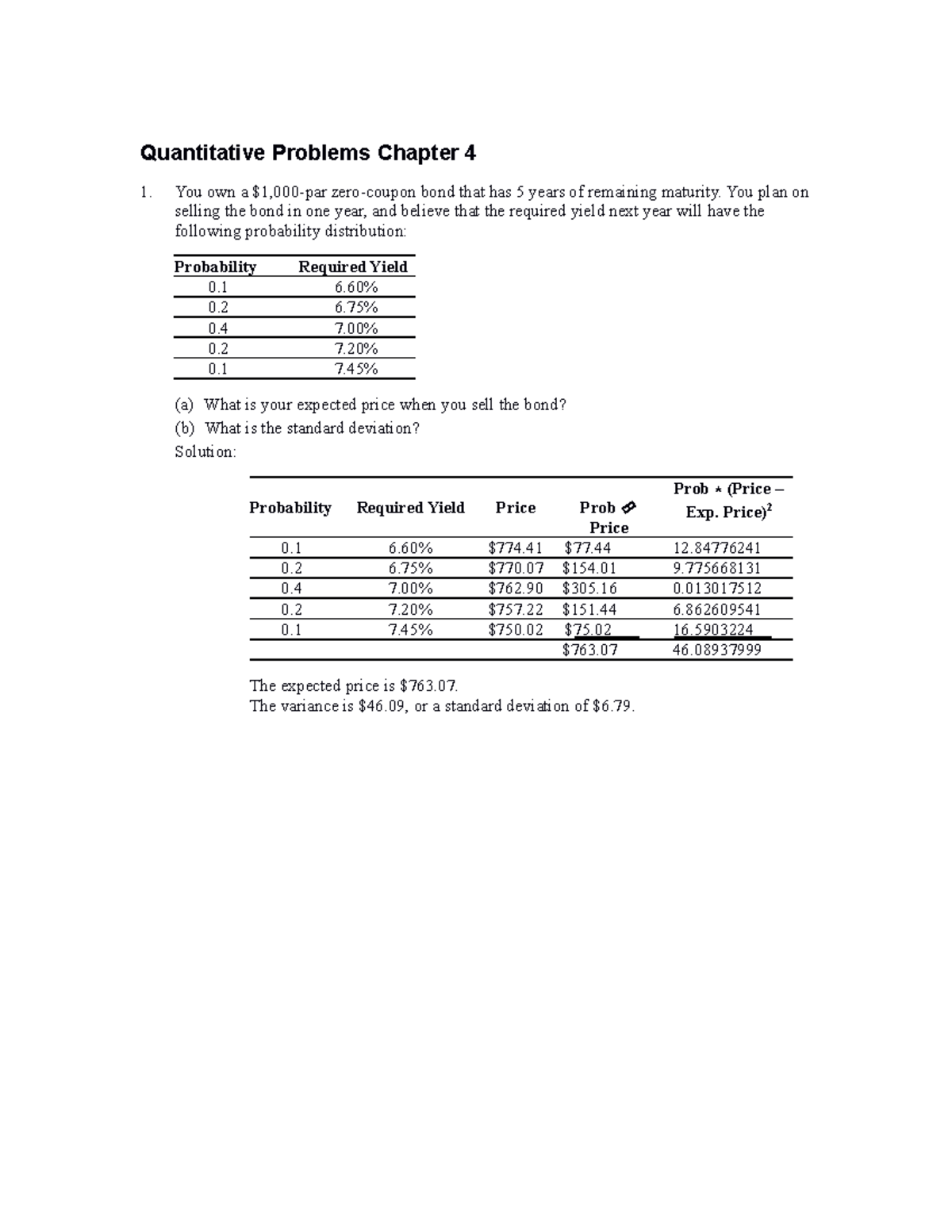 Quantitative Problems Chapter 4 - You plan on selling the bond in one ...