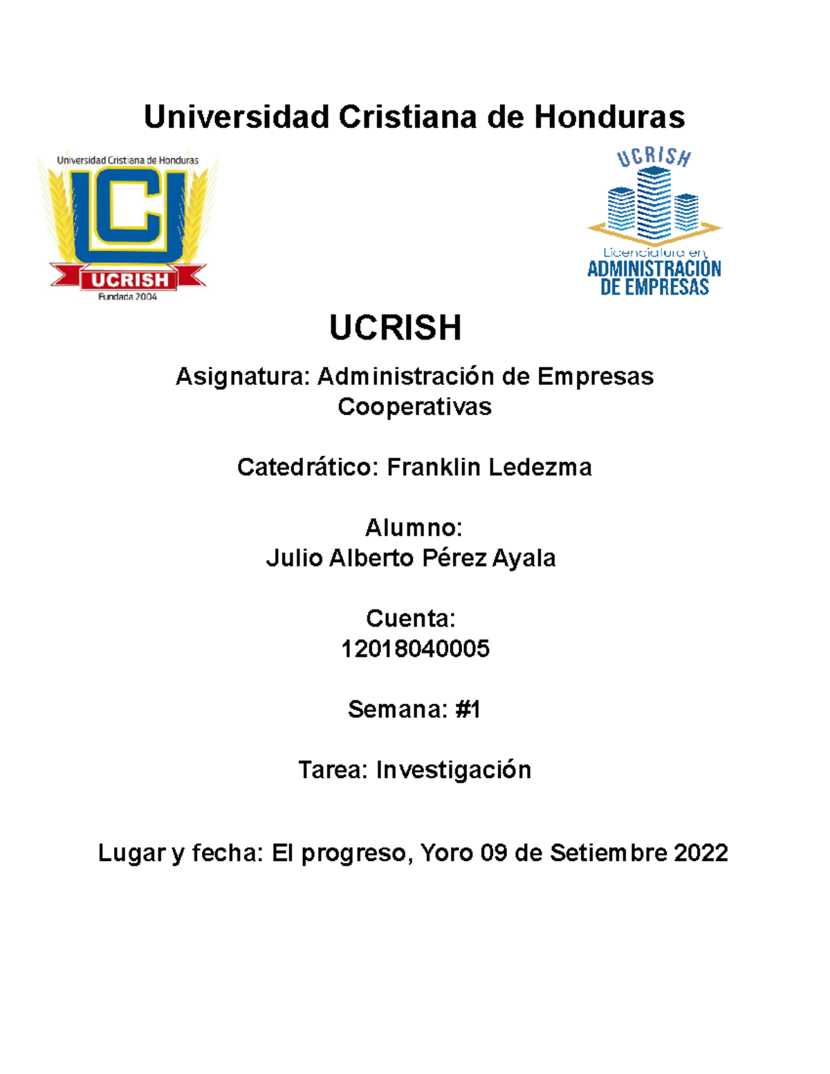 Investigacion - Universidad Cristiana de Honduras UCRISH Asignatura ...